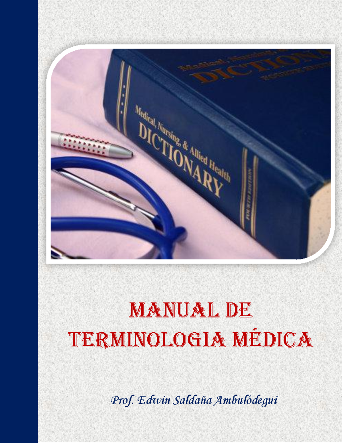 Glosario médico enfermeria - MANUAL DE TERMINOLOGIA MÉDICA INTRODUCCION ...