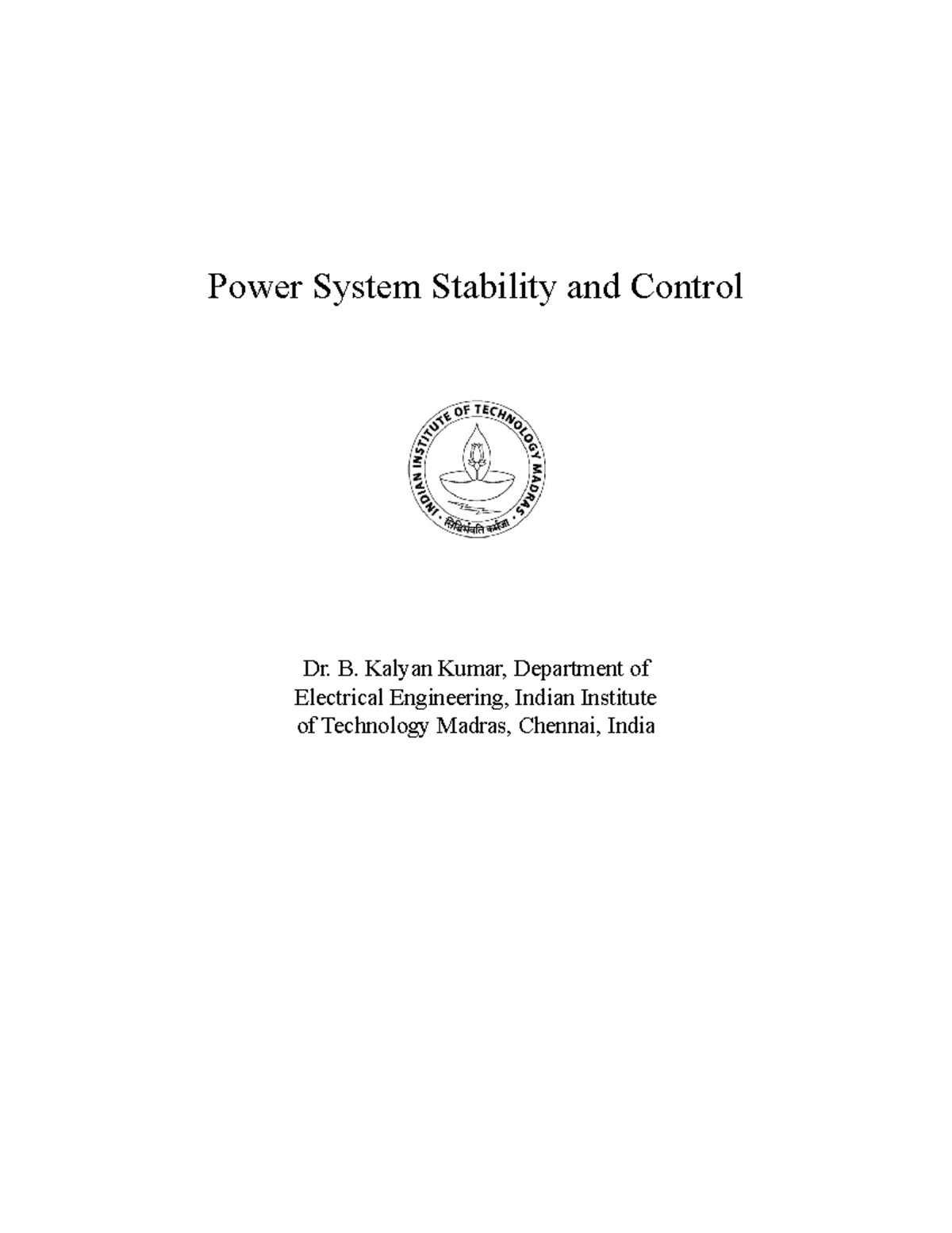 Introduction to Power System Stability - Power System Stability and Control Dr. B. Kalyan Kumar ...