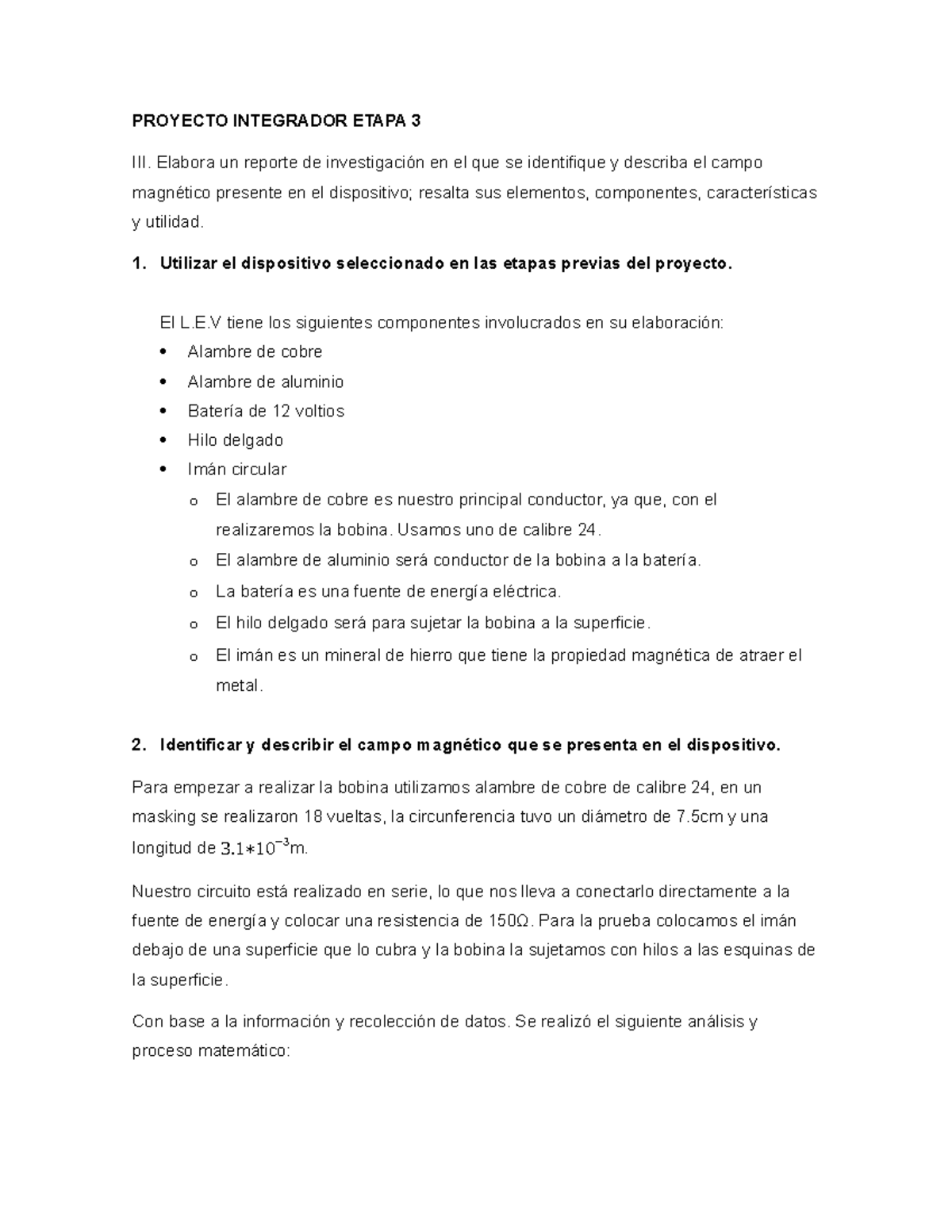 Proyecto Integrador Etapa 3 - PROYECTO INTEGRADOR ETAPA 3 III. Elabora un reporte de ...