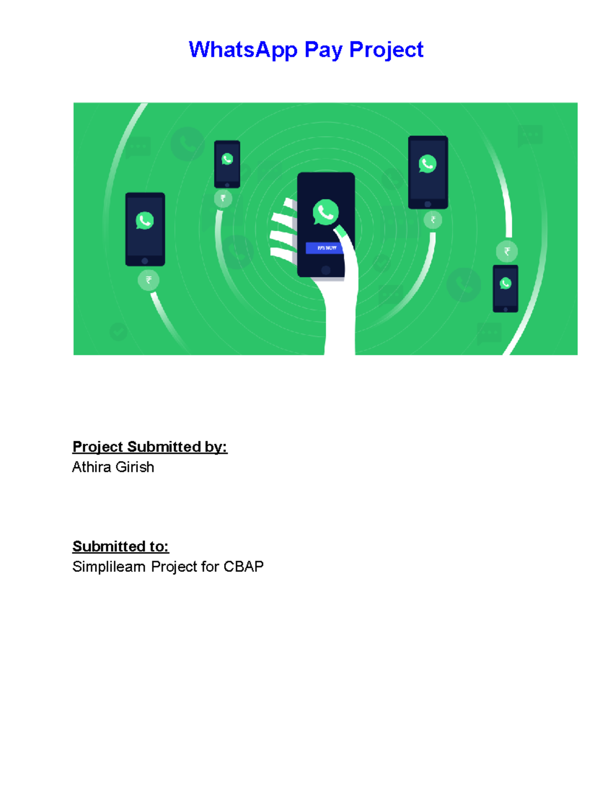 Whatsapp Pay - Project Submitted by: Athira Girish Submitted to ...