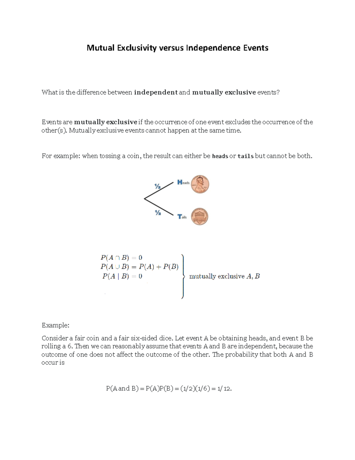 Mutual Exclusivity vs Independence - Mutually exclusive events cannot ...