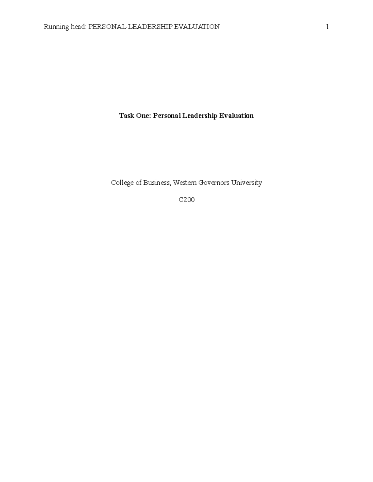 Task one - C200 - task 1 - Running head: PERSONAL LEADERSHIP EVALUATION ...
