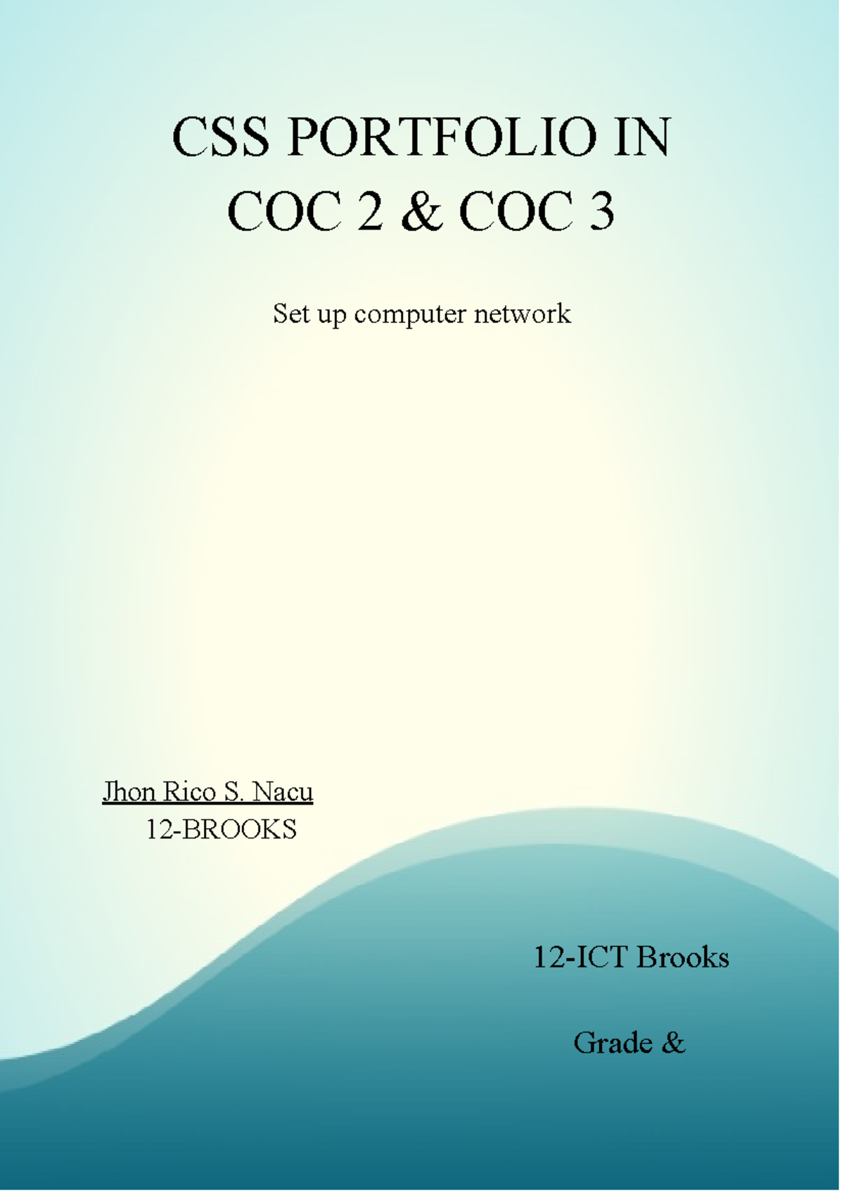 COC 2 Jhon Rico - CSS PORTFOLIO IN COC 2 & COC 3 Set up computer network Jhon Rico S. Nacu - Studocu