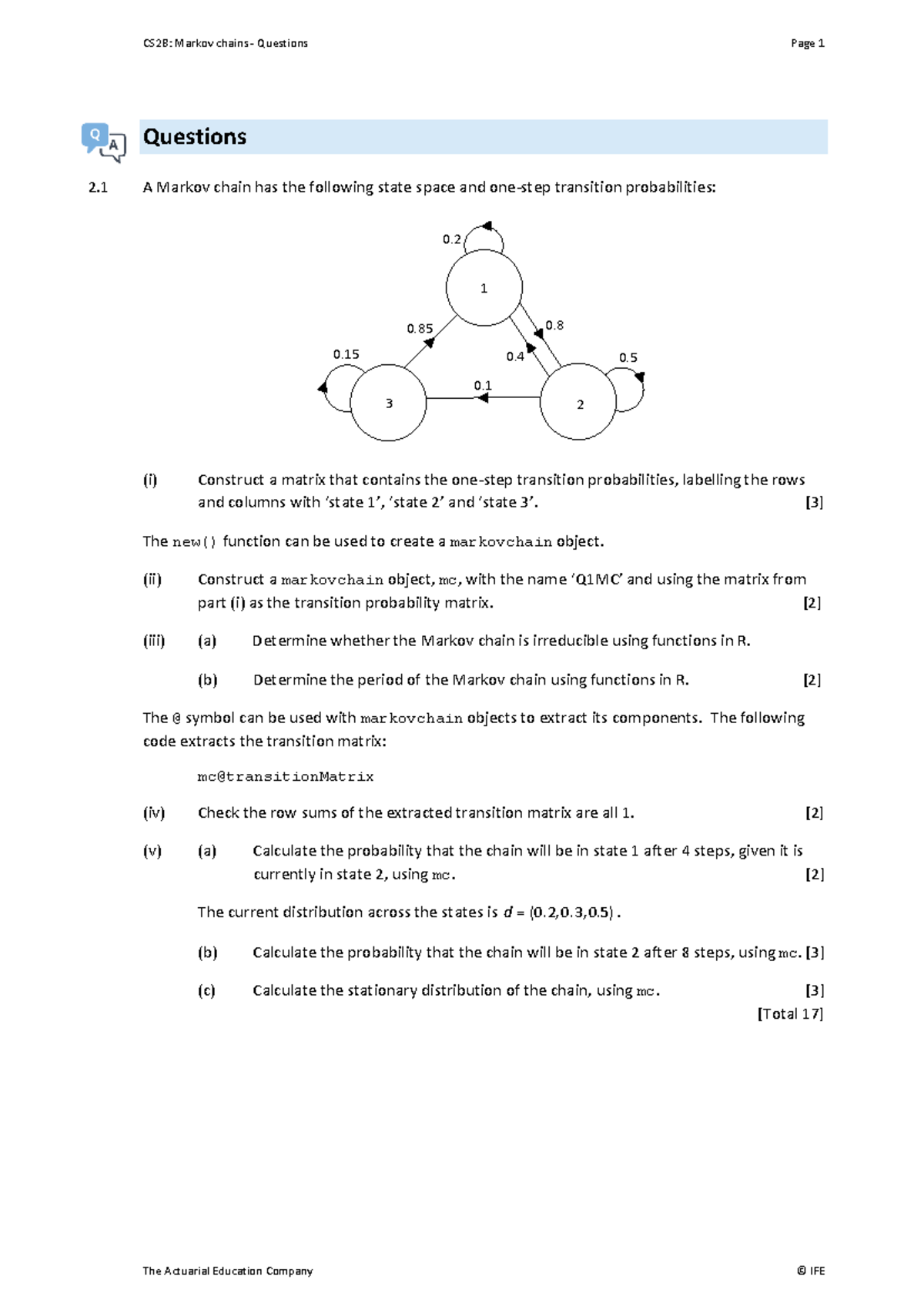 CS2 B Chapter 2 - Markov chains - Questions - CS2B: Markov chains - Questions Page 1 The ...