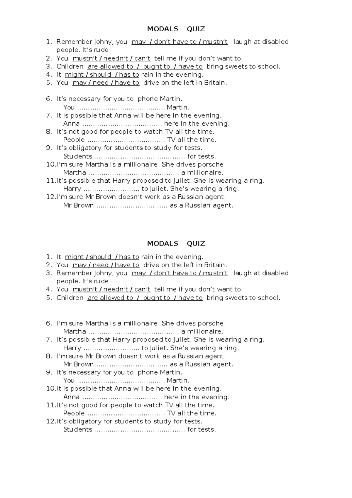 Modals quiz - czasowniki modalne - MODALS QUIZ Remember Johny, you may ...