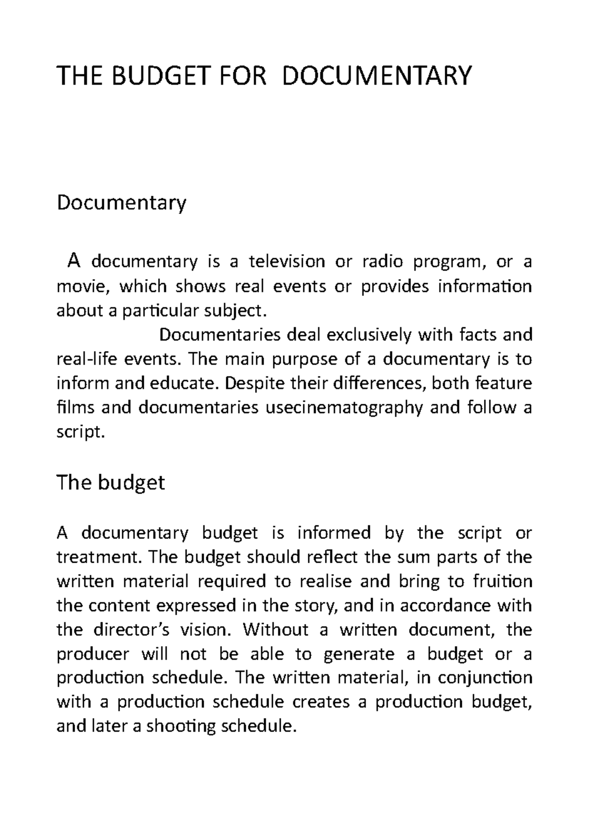 Budget for a documentary - THE BUDGET FOR DOCUMENTARY Documentary A ...