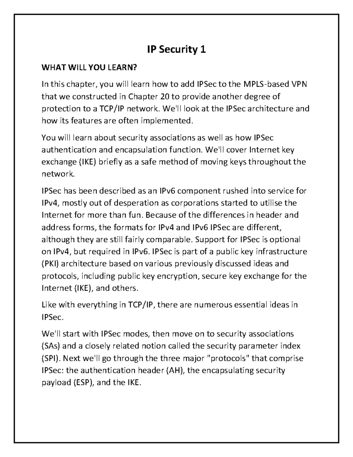 IP Security 1 - We'll look at the IPSec architecture and how its features are often implemented ...