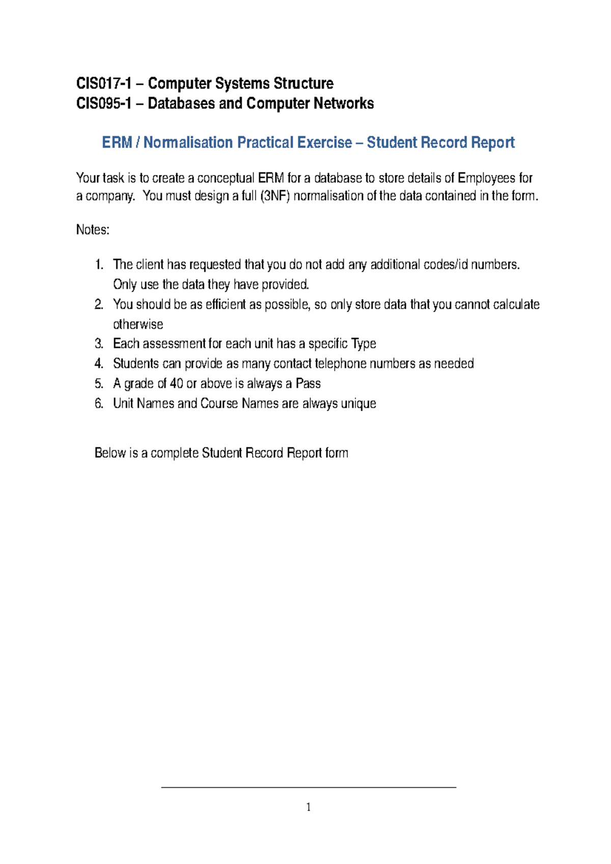 CIS017-1 - ERM-Normalisation Practical Exercise - Student Record Report - CIS017-1 – Computer ...