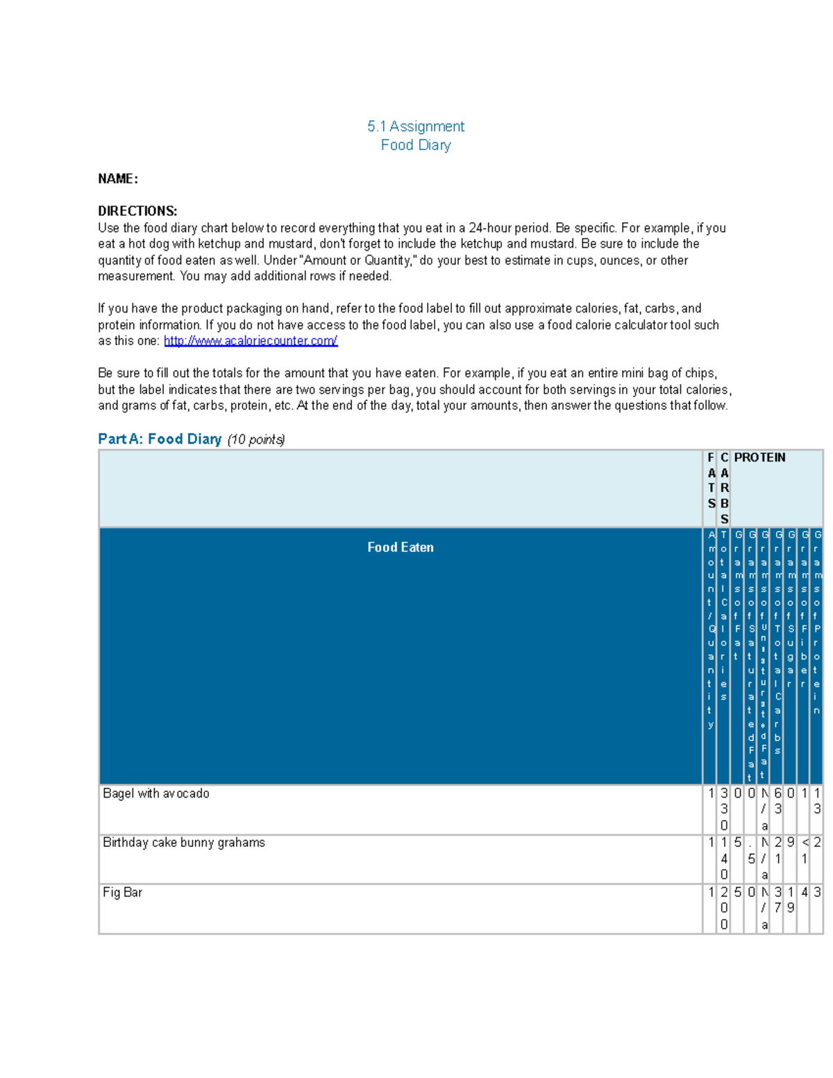 5.1 assignment - fit - 5 Assignment Food Diary NAME: DIRECTIONS: Use ...