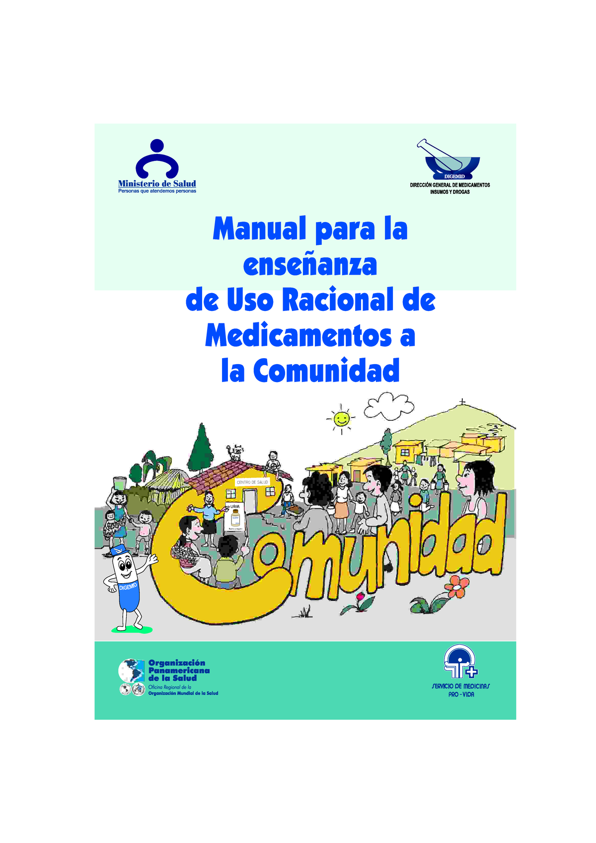 Manual PARA LA Enseñanza USO Racional Medicamentos Comunidad - DIGEMID URM CEN RO DE SALUDT F ...
