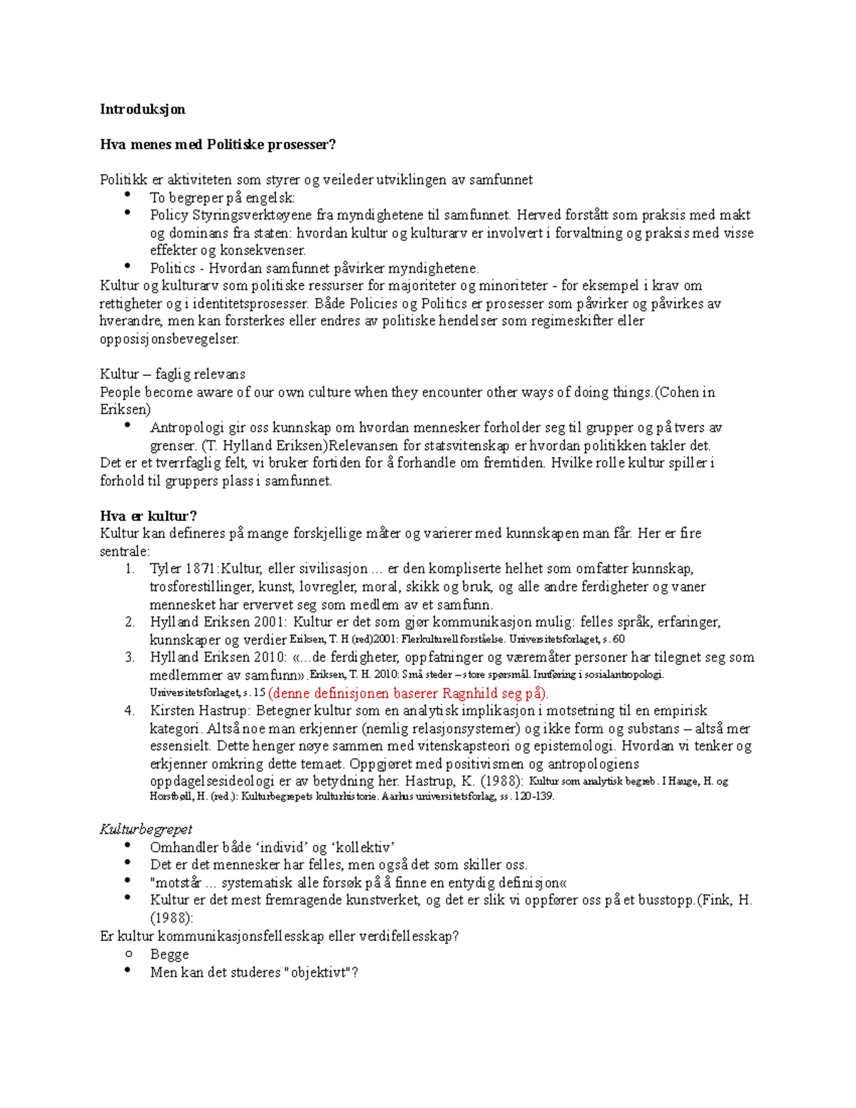 Forelesning 1 - Introduksjon - Introduksjon Hva menes med Politiske prosesser? Politikk er - Studocu