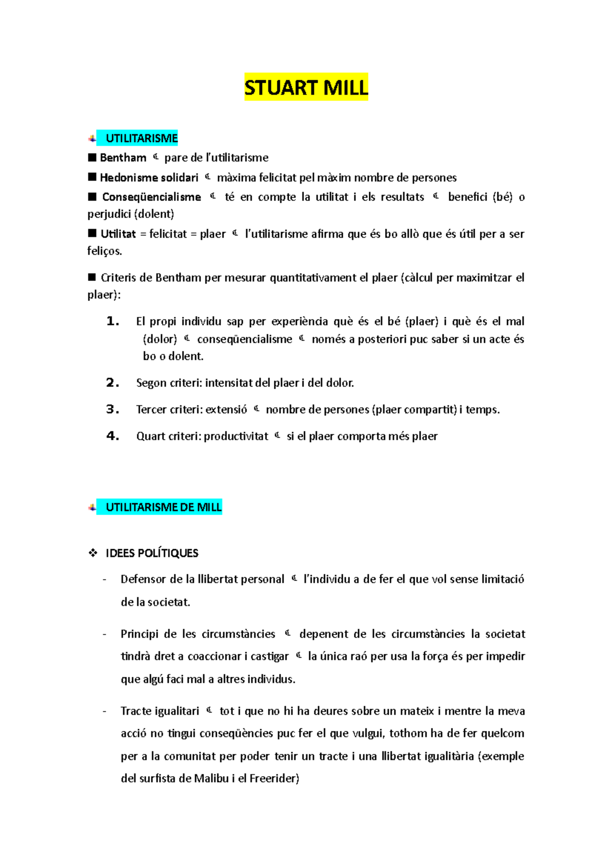 MILL - Apunts batxillerat - STUART MILL UTILITARISME Bentham pare de l’utilitarisme Hedonisme ...