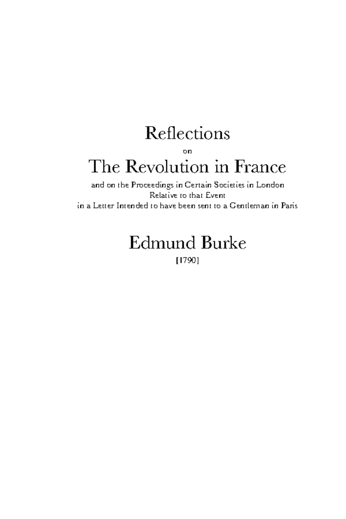 Reflections on the revolution in france - Reflections on The Revolution ...