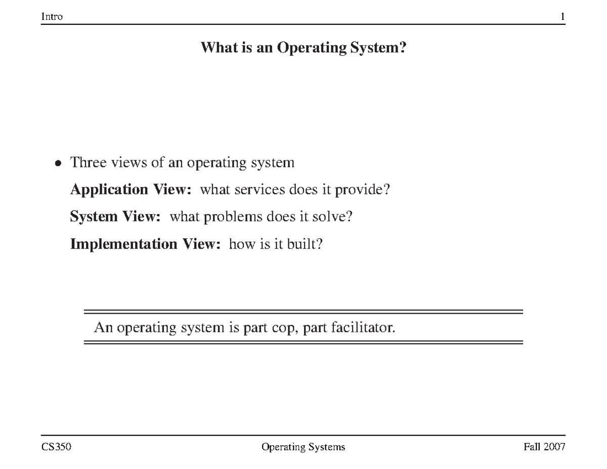 Operating System - What is an Operating System? Three views of an ...