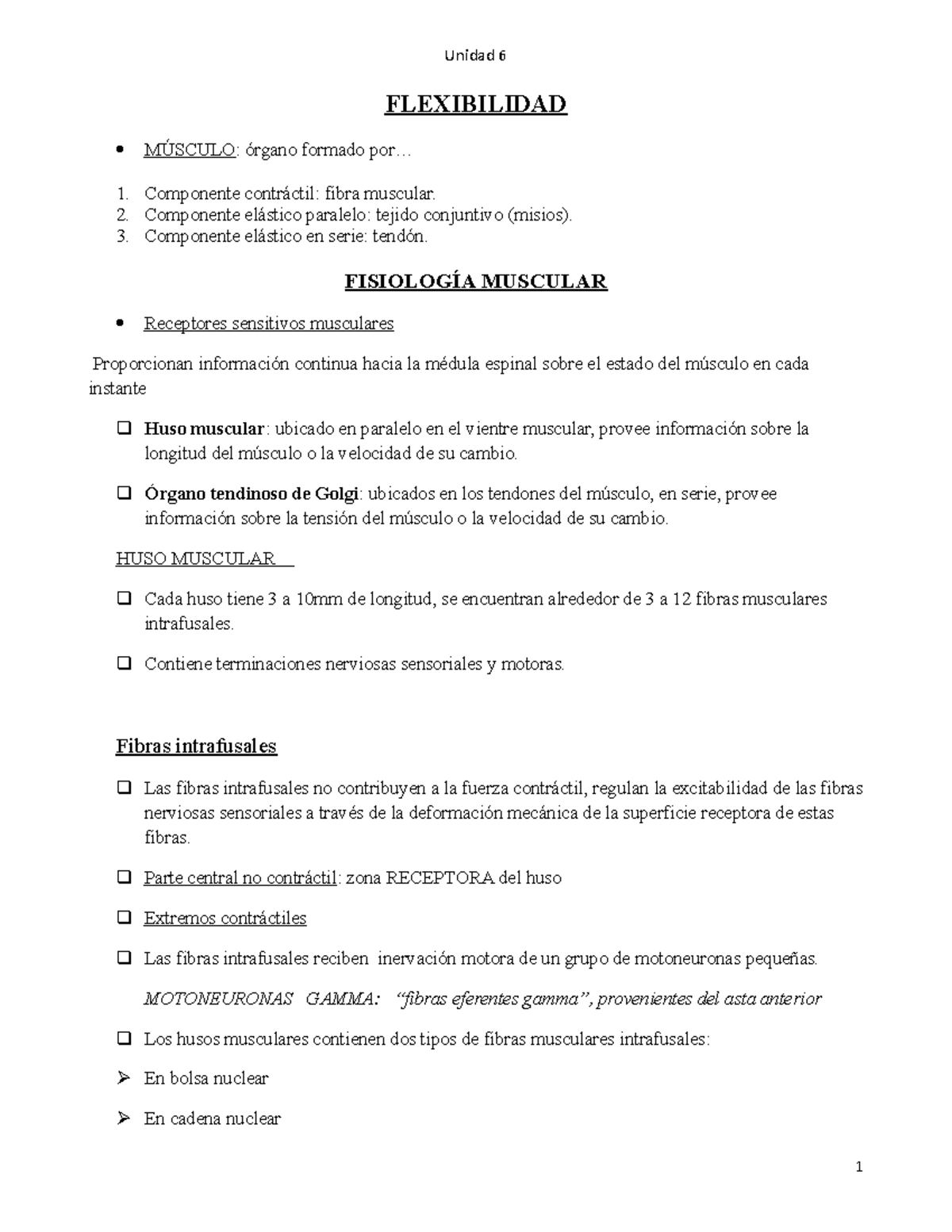 9 Unid 6 - FLEXIBILIDAD MÚSCULO : órgano formado por... Componente ...