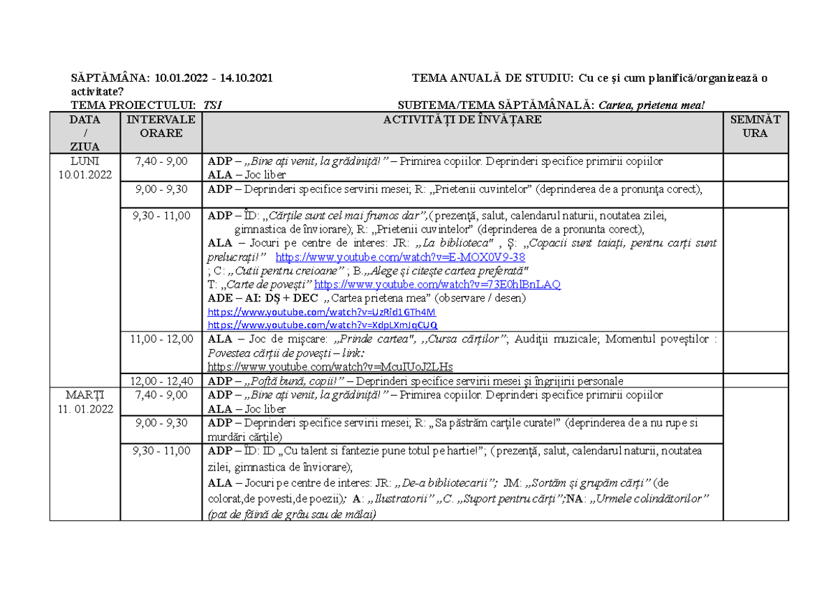 14 cartea prietena mea - SĂPTĂMÂNA: 10.01 - 14.10 TEMA ANUALĂ DE STUDIU: Cu ce şi cum - Studocu