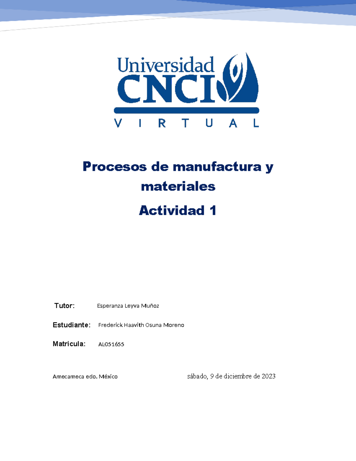 Manufactura y materiales act 1 - Procesos de manufactura y materiales Actividad 1 Tutor ...
