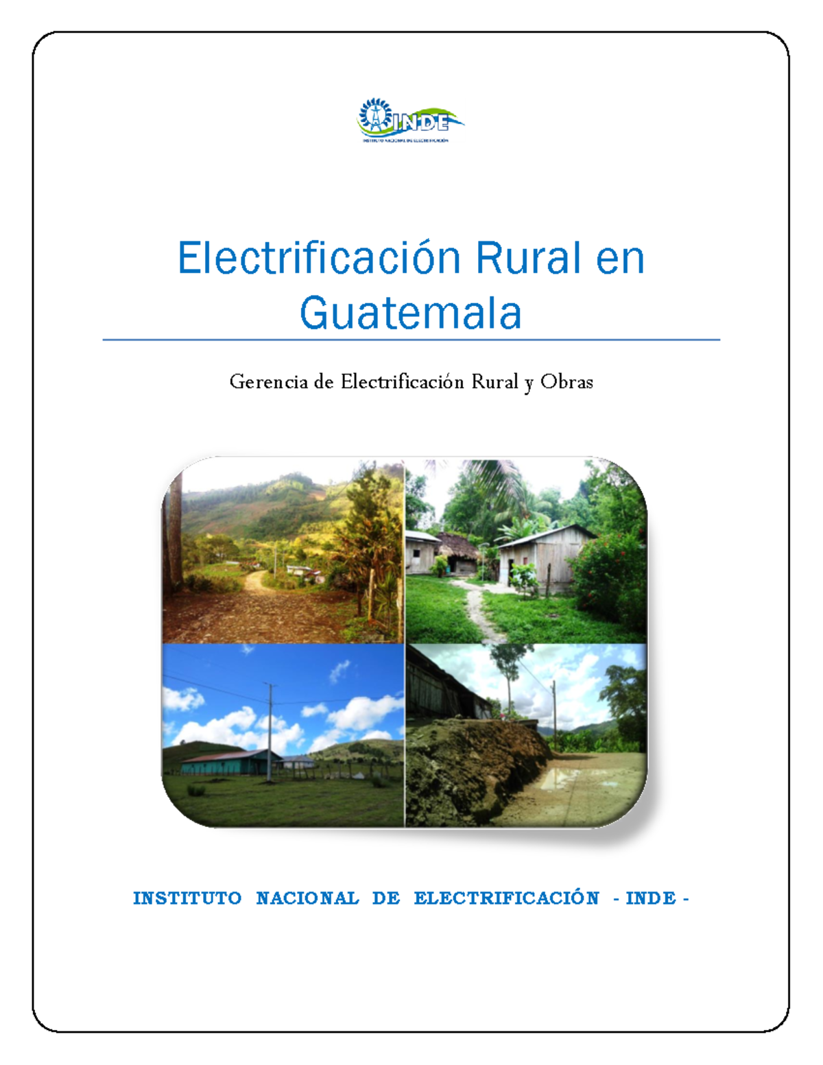 Electrificacion Rural Guatemala - GERO - INSTITUTO NACIONAL DE ...