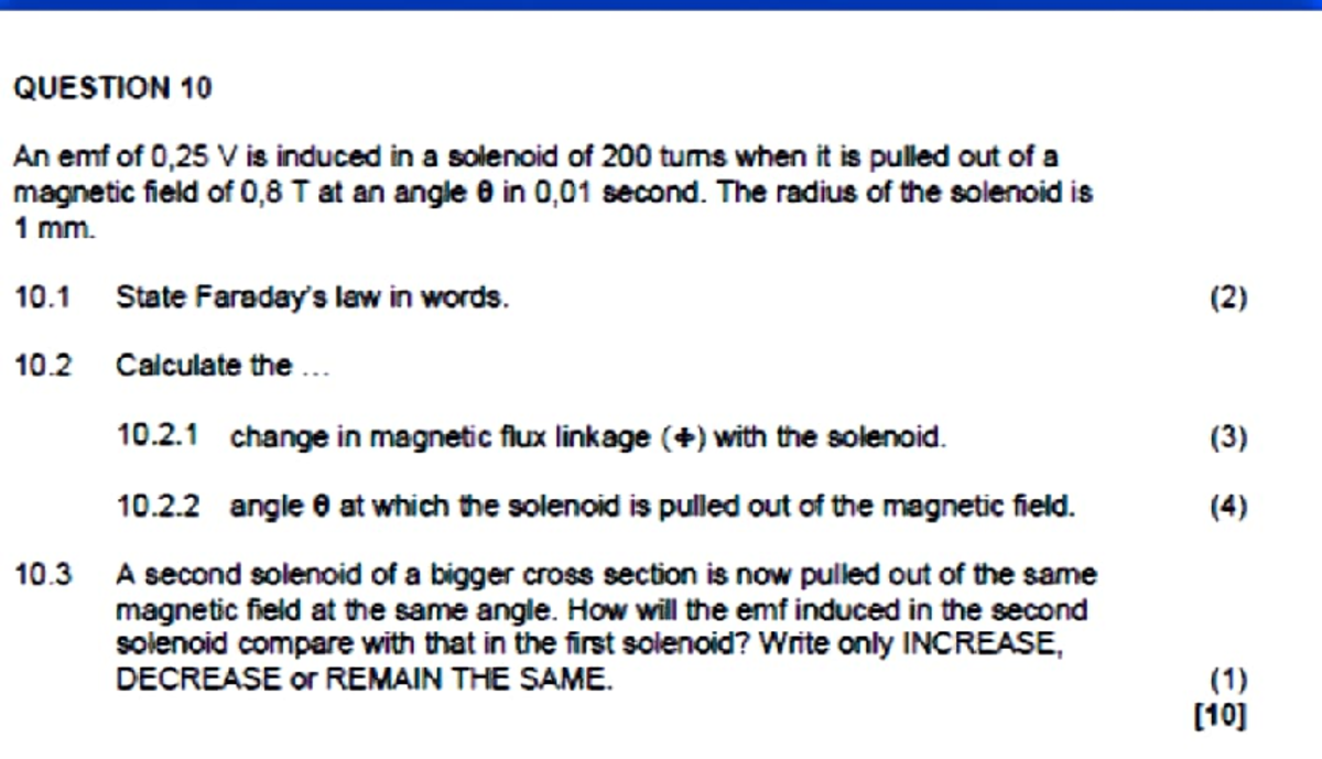 Electromagnetism grade 11 - QUESTION 10 An emf of 0, 25 V is induced in ...