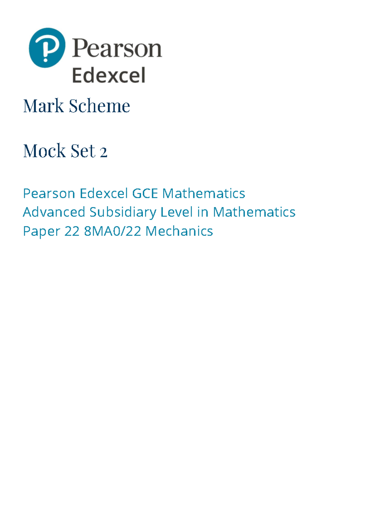 0s2 8MA0-22 Mechanics - Mock set 2 mark scheme (pdf) - Mark Scheme Mock Set 2 Pearson Edexcel ...