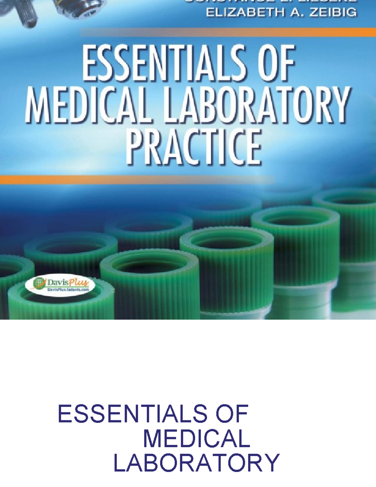 Zeibig - ESSENTIALS OF MEDICAL LABORATORY PRACTICE ESSENTIALS OF MEDICAL LABORATORY PRACTICE ...