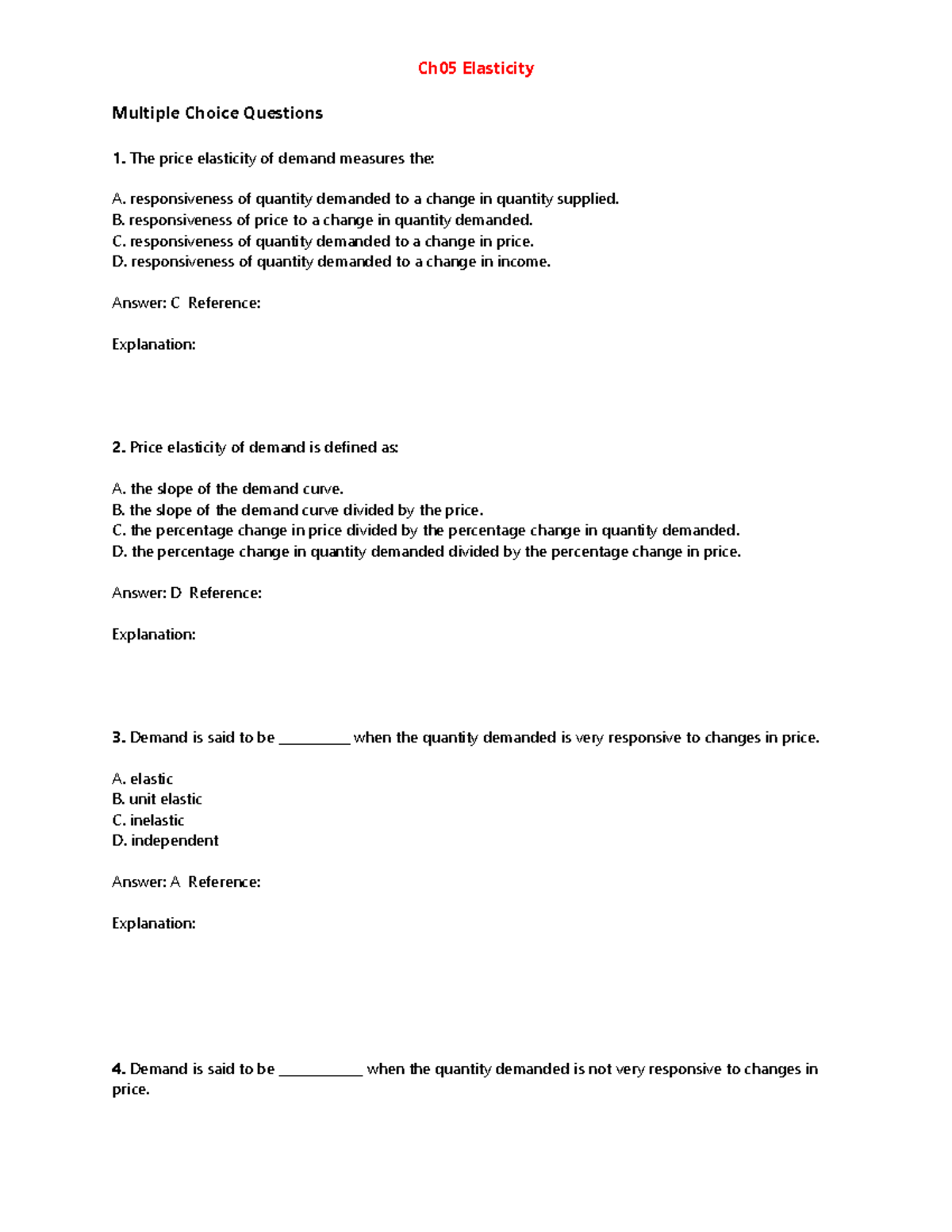 Ch05 Elasticity - Introduction to Economy - Ch05 Elasticity Multiple Choice Questions The price ...
