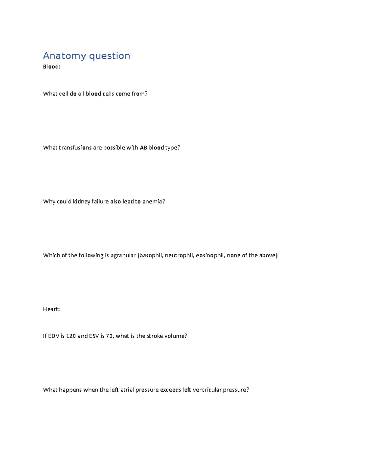 Anatomy question - Anatomy question Blood: What cell do all blood cells ...