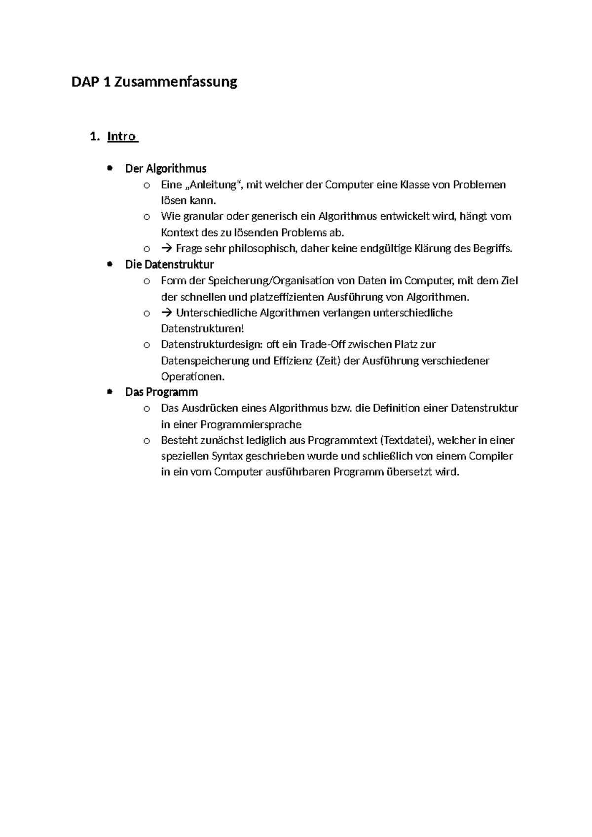 DAP 1 Zusammenfassung - DAP 1 Zusammenfassung 1. Intro Der Algorithmus o Eine „Anleitung“, mit ...
