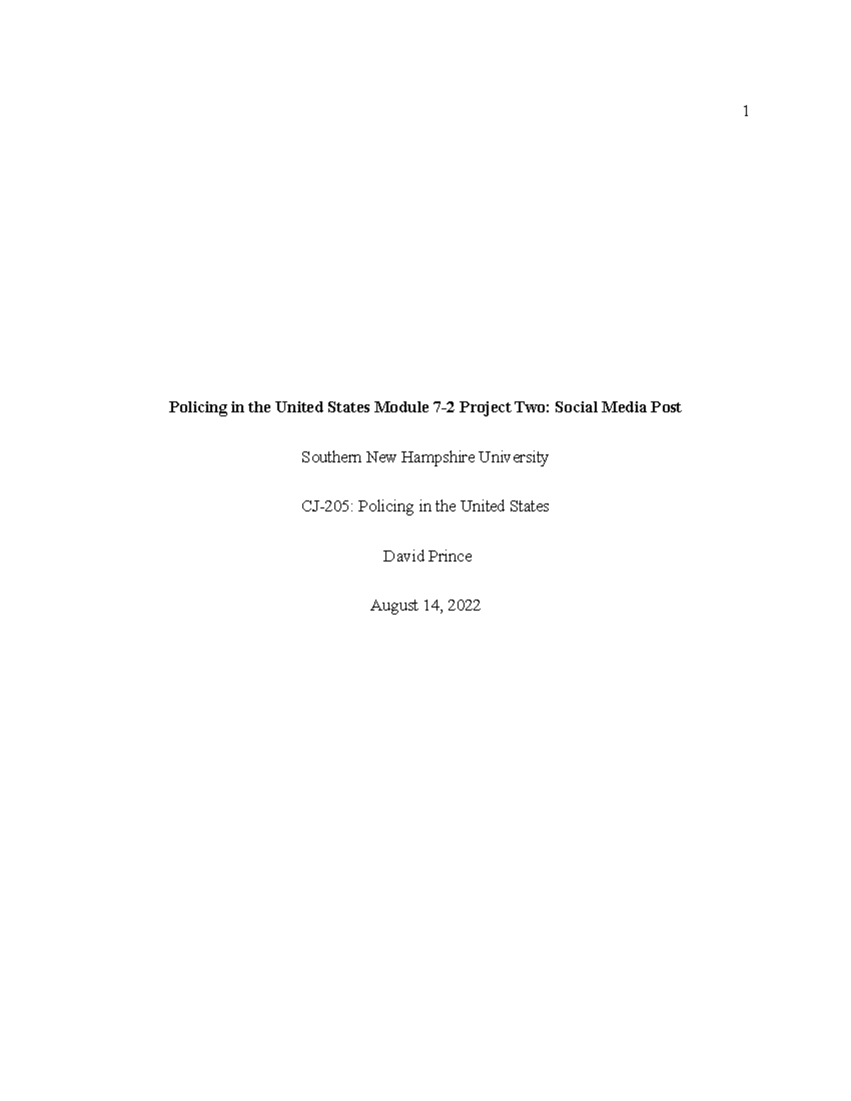 CJ 205 Module 7 Project 2 Social Media Post - 1 Policing in the United ...