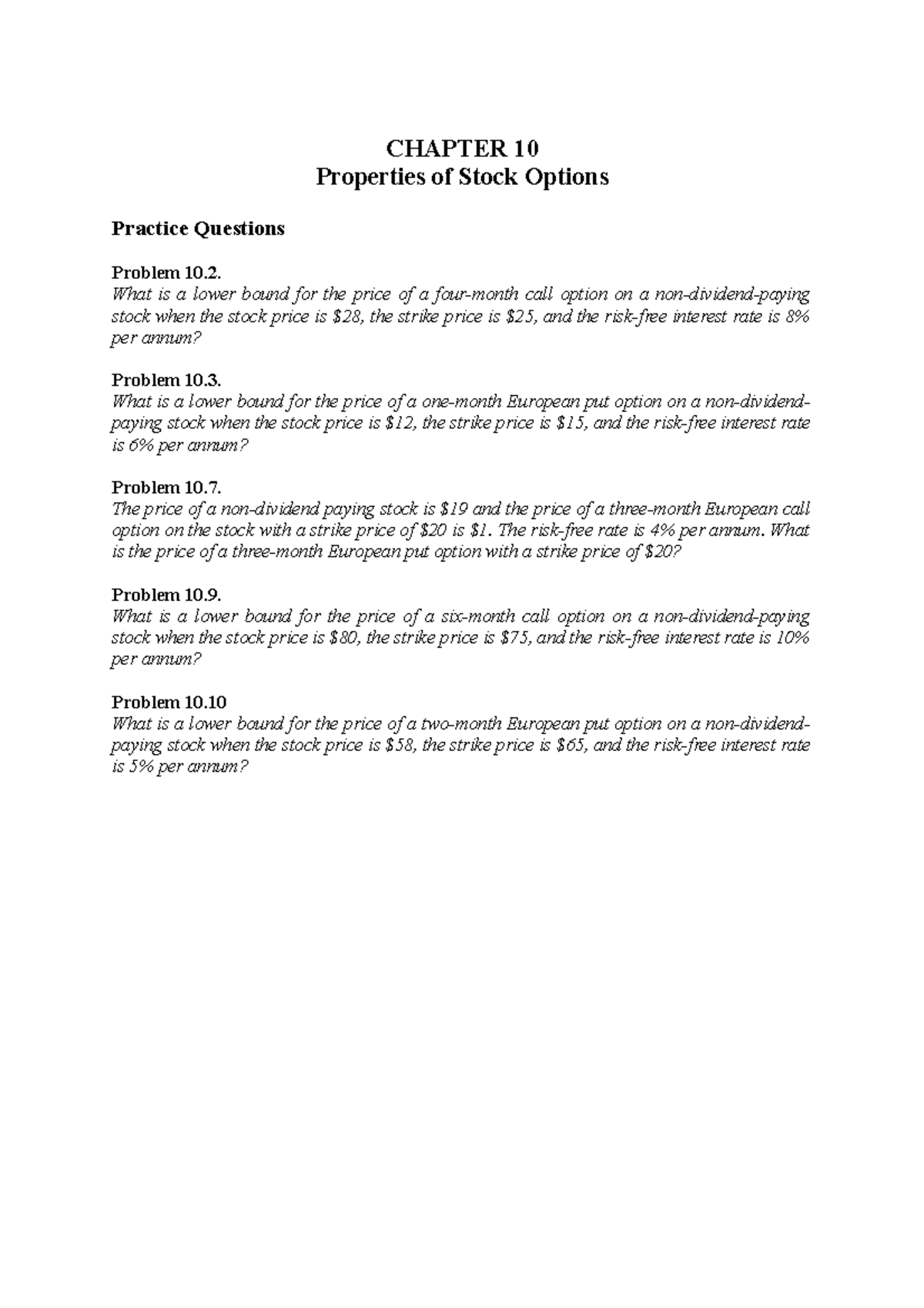 Properties of Stock Options - Practice Questions - CHAPTER 10 ...