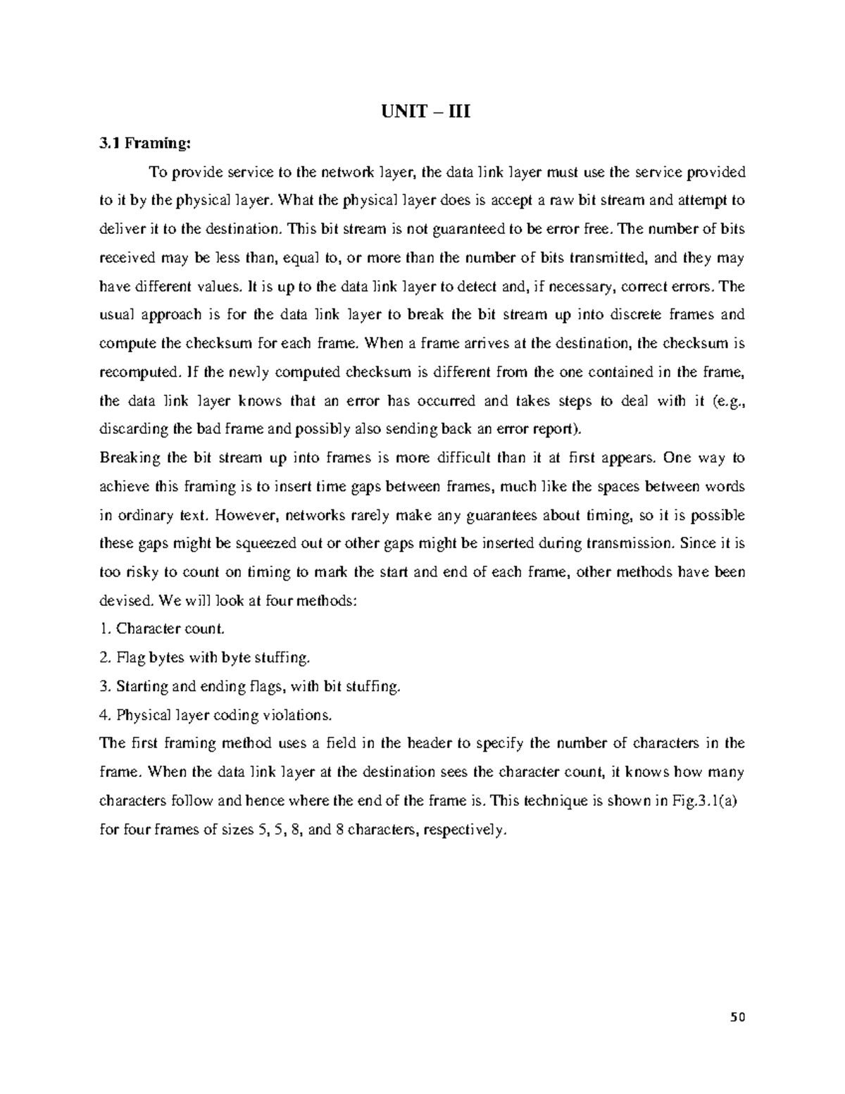 Lecture 5 - Computer Networks - UNIT – III 3 Framing: To provide ...