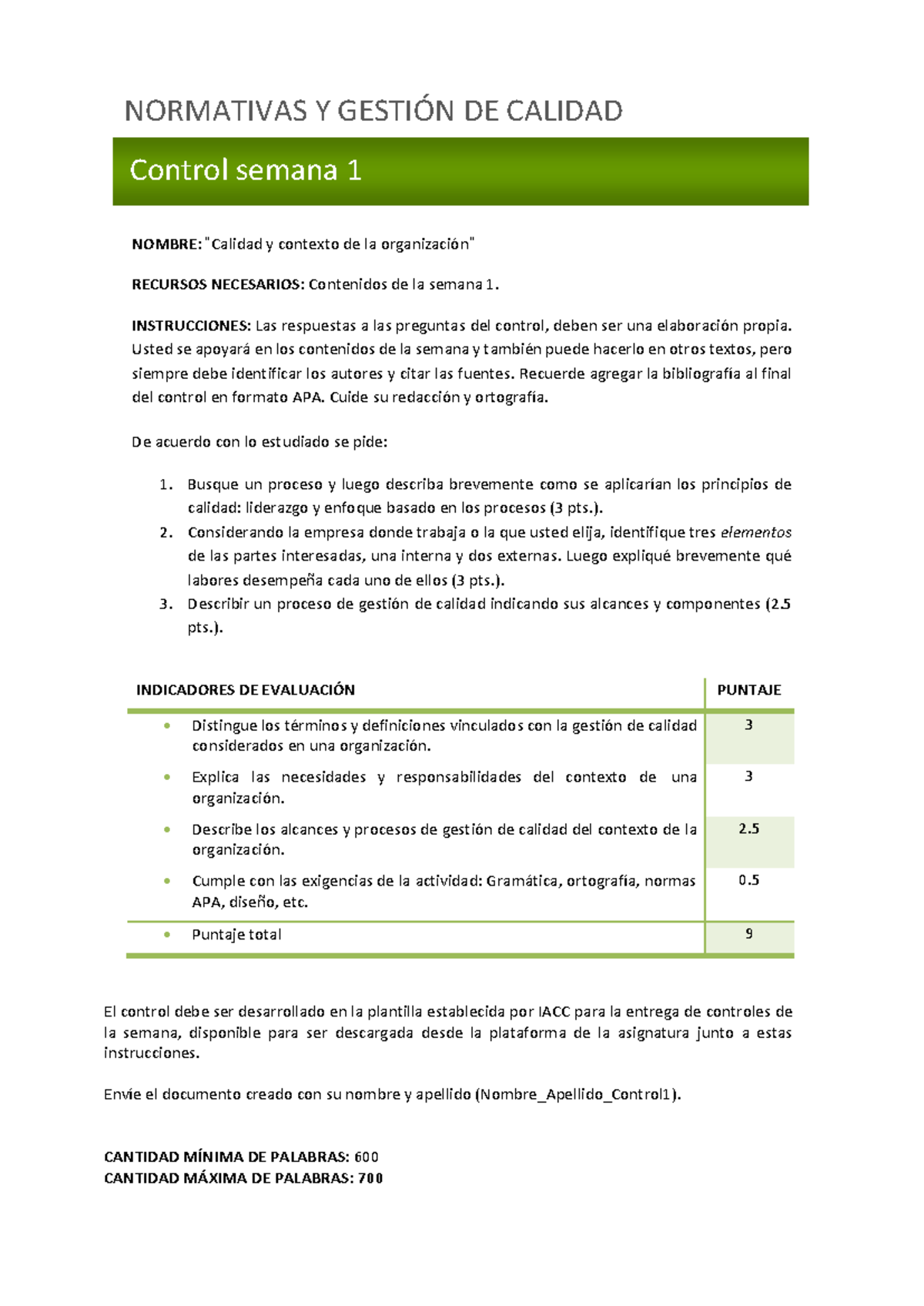 S1 Control escrito VA (24-07) - Control semana 1 NORMATIVAS Y GESTI”N DE CALIDAD NOMBRE : - Studocu