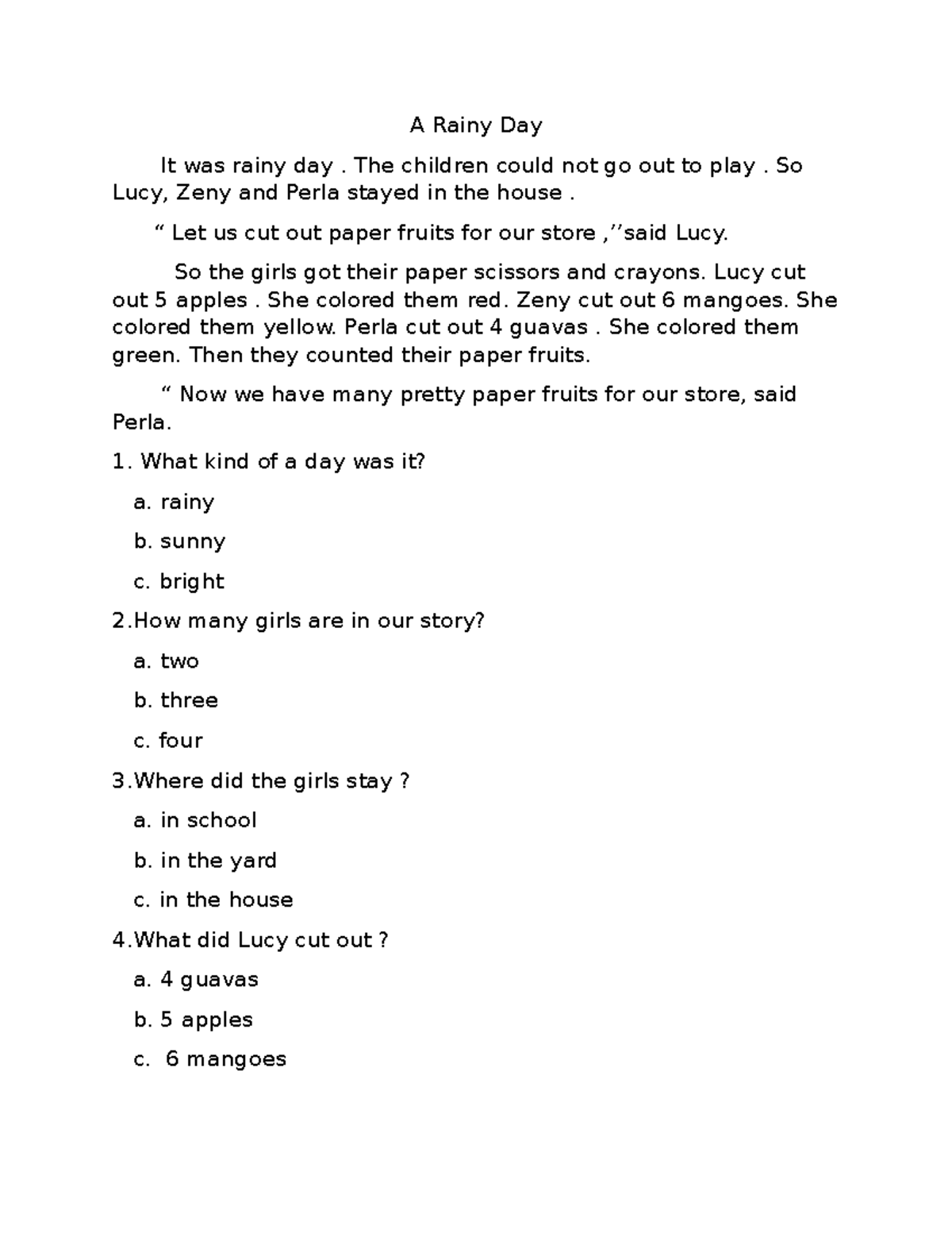 A Rainy Day - Reading Material - A Rainy Day It was rainy day. The ...