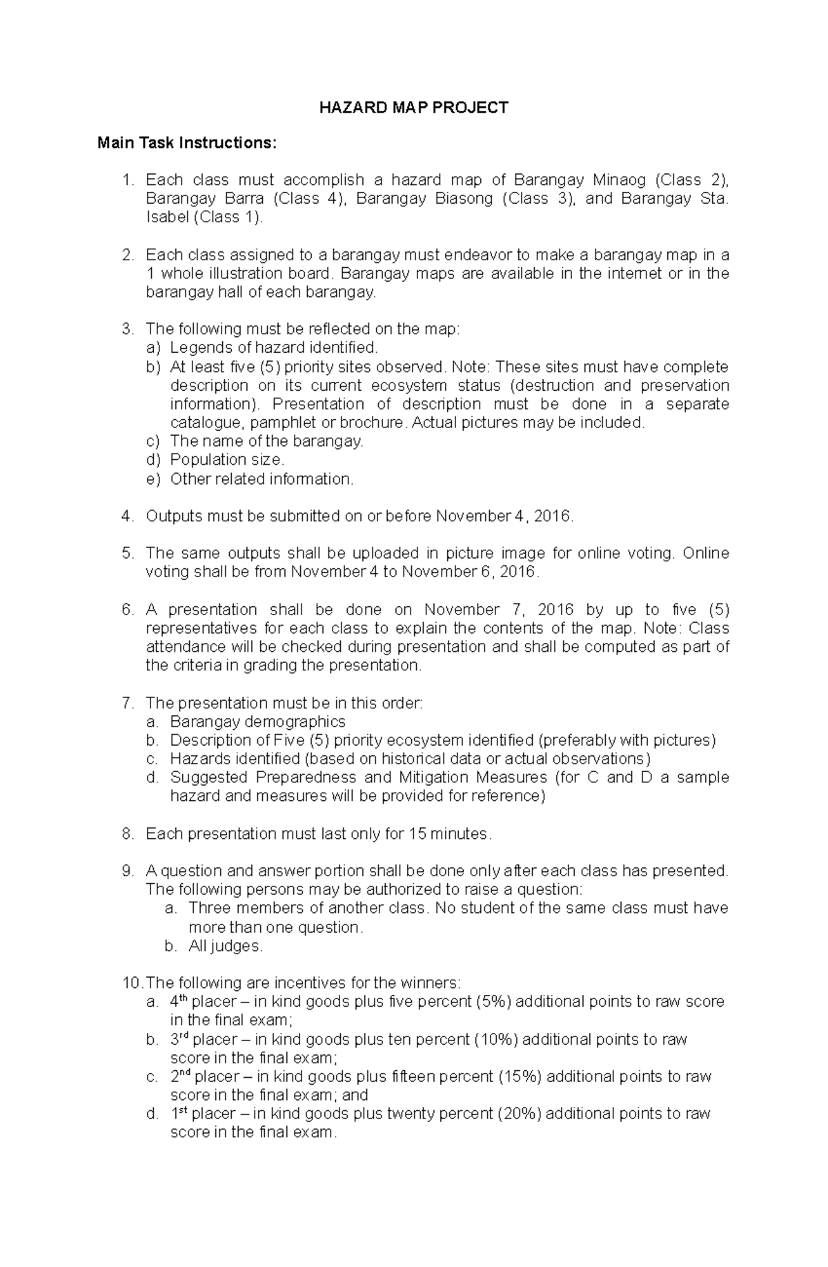 Hazard MAP Project - HAZARD MAP PROJECT Main Task Instructions: 1. Each ...