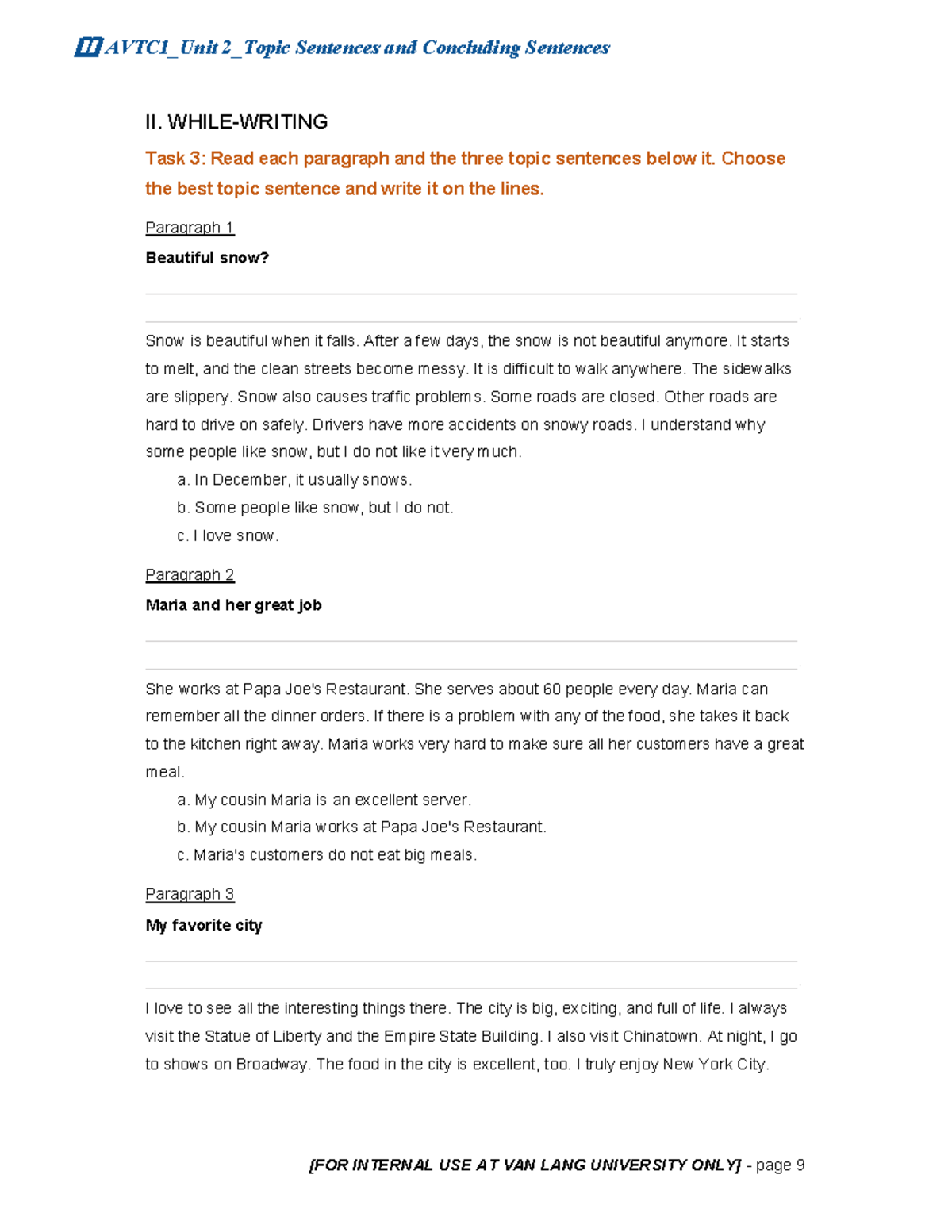 AVTC1 Unit 2 In class - tiếng anh - II. WHILE-WRITING Task 3: Read each paragraph and the three ...