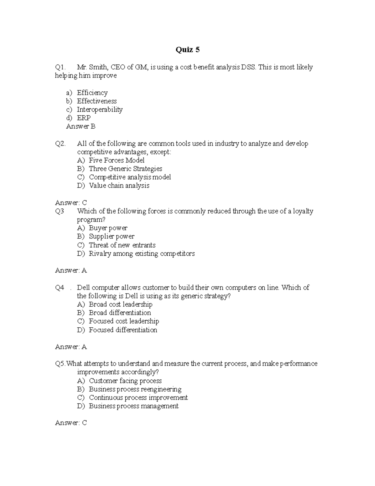 Quiz 5 - QUIZ SAMPLES WITH ANSWERS - Quiz 5 Q1. Mr. Smith, CEO of GM ...