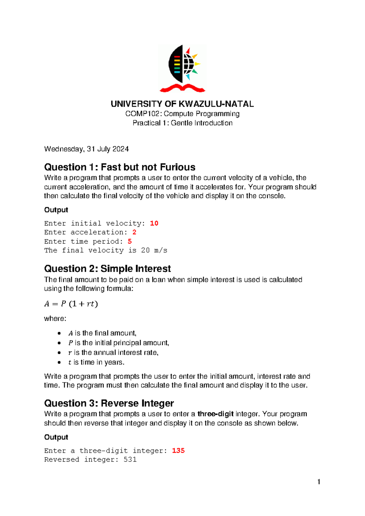 Practical 1 - Gentle Introduction - 1 UNIVERSITY OF KWAZULU-NATAL COMP102: Compute Programming ...