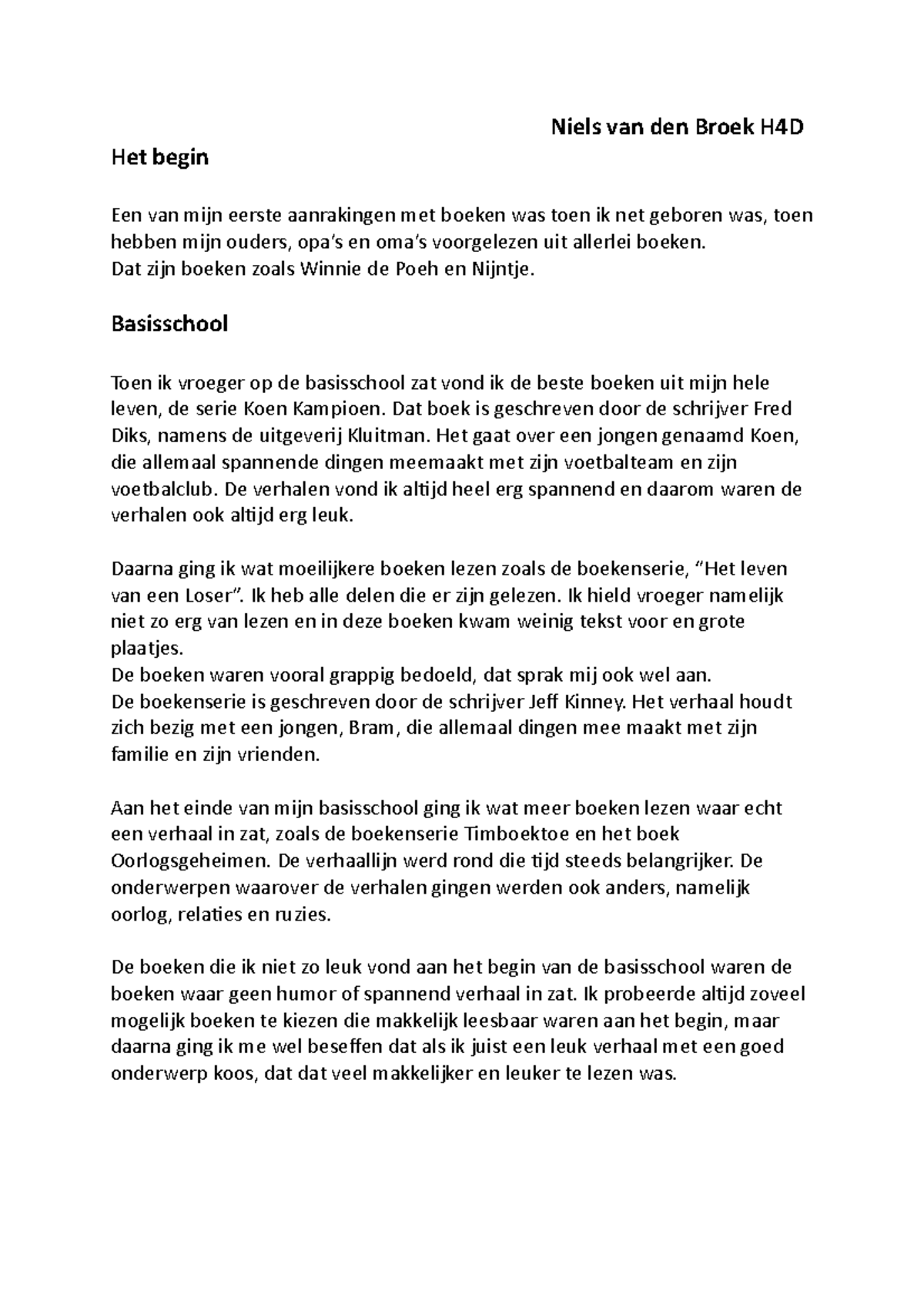 Autobiografie nl 2019 - Cijfer: 6,4 - Niels van den Broek H4D Het begin ...