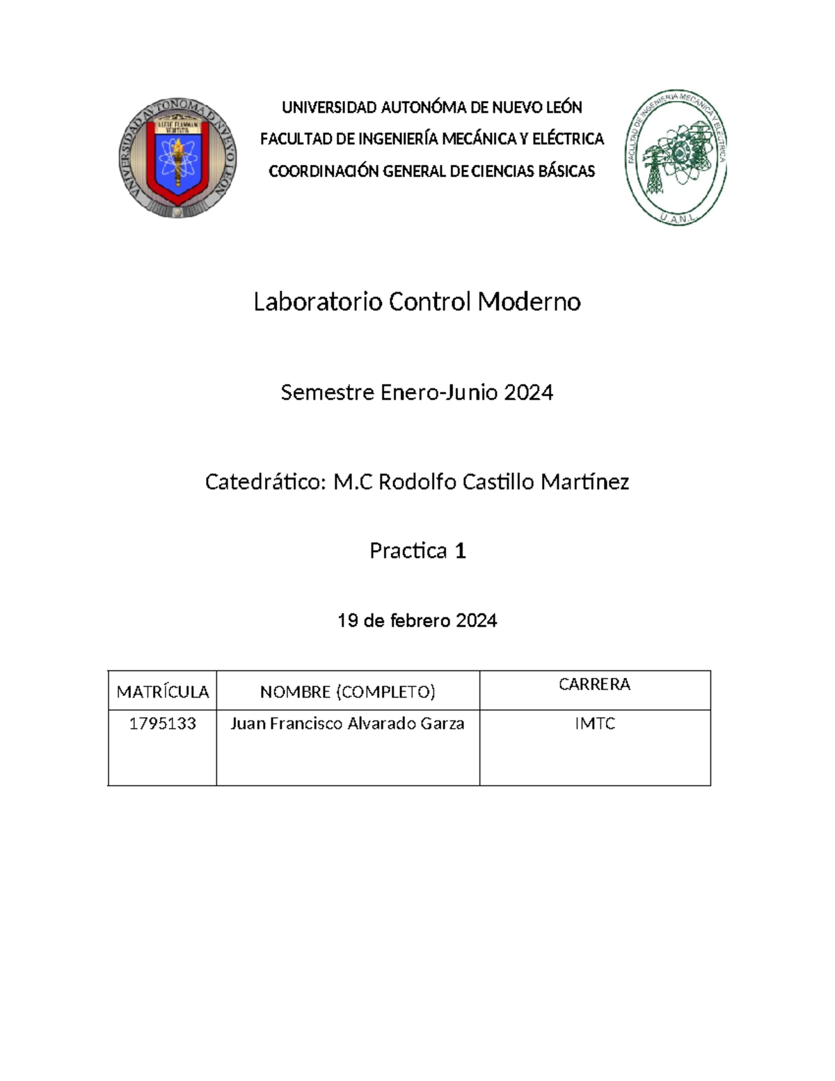 Practica 1 Control moderno - Control Moderno Y Laboratorio - UNIVERSIDAD AUTONÓMA DE NUEVO LEÓN ...