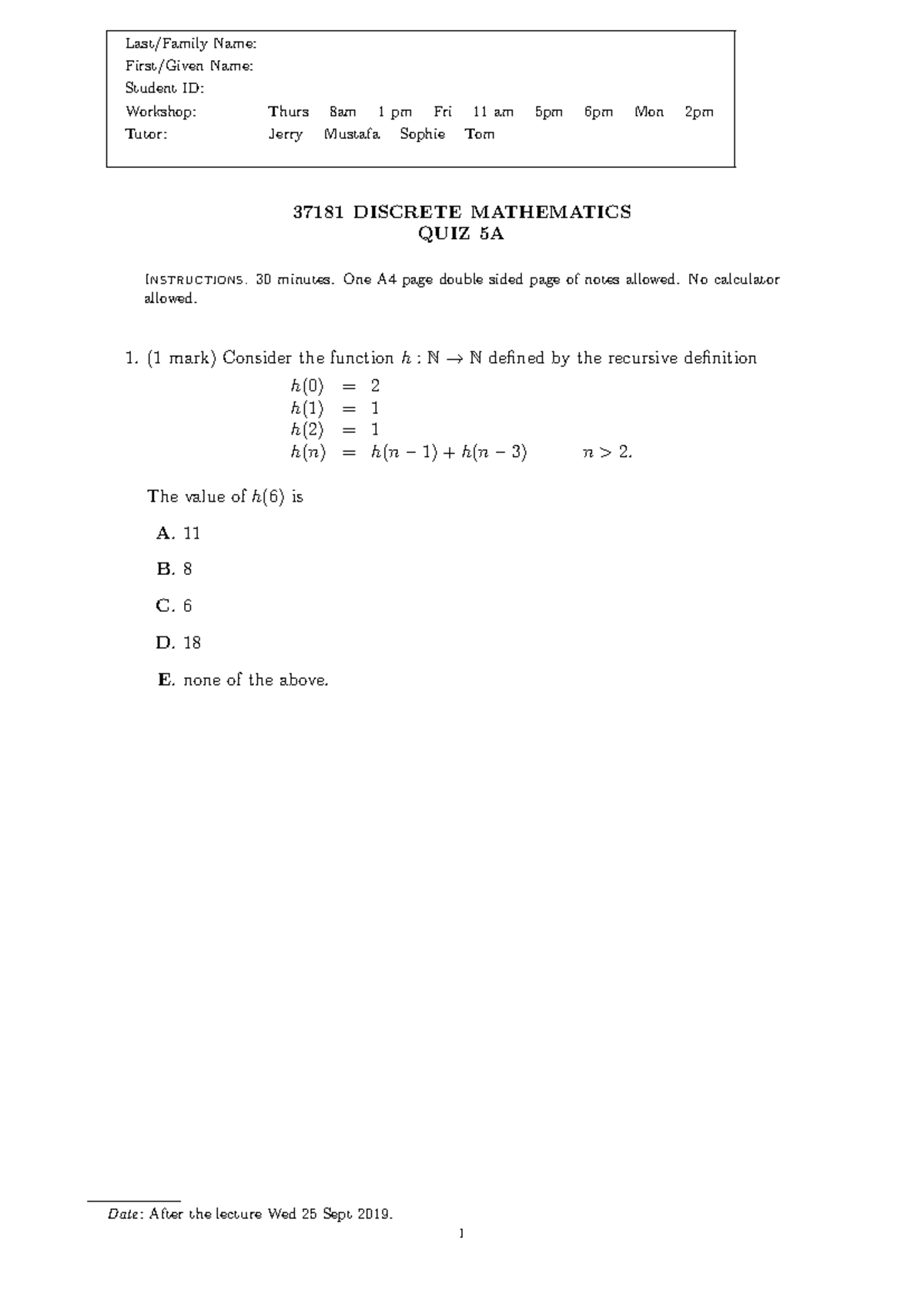 Quiz5A - Work - 37181 DISCRETE MATHEMATICS QUIZ 5A Instructions. 30 ...