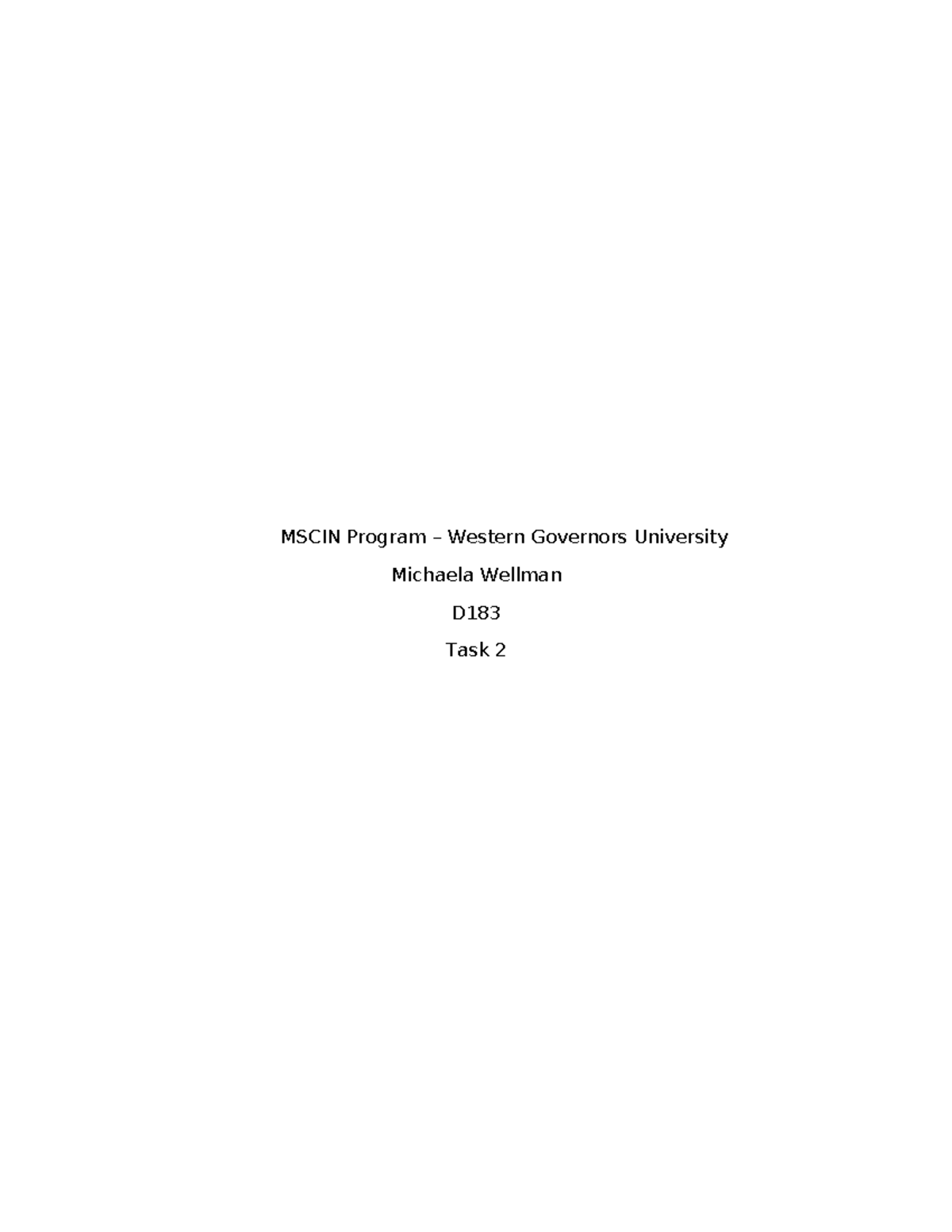 D183 Task 2 - MSCIN Program – Western Governors University Michaela ...