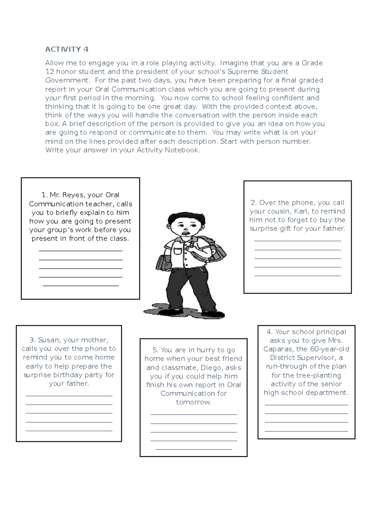 Activity 4 (Oral Communication) - ACTIVITY 4 Allow me to engage you in ...