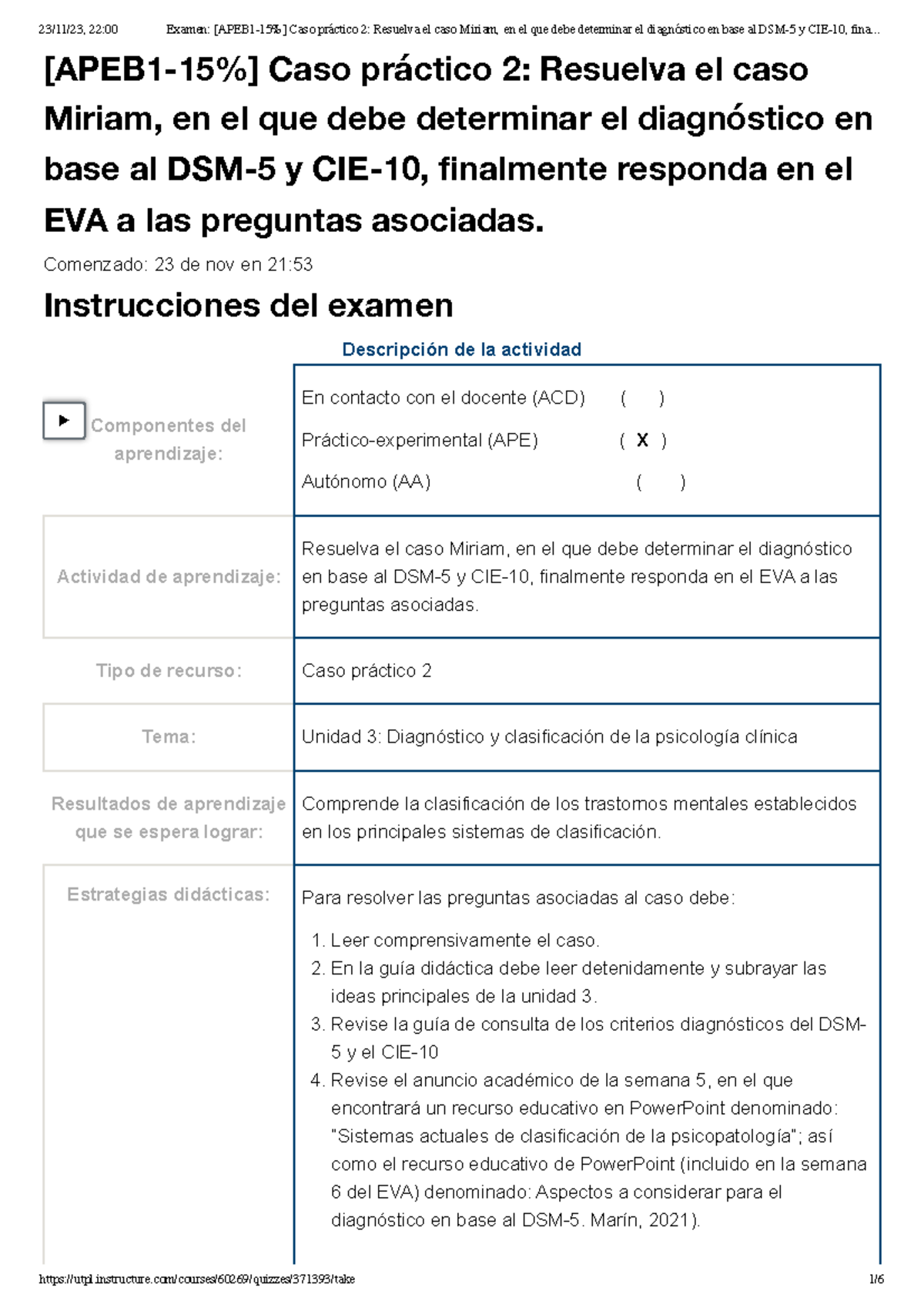 Examen [APEB 1-15%] Caso práctico 2 Resuelva el caso Miriam, en el que debe determinar el - Studocu
