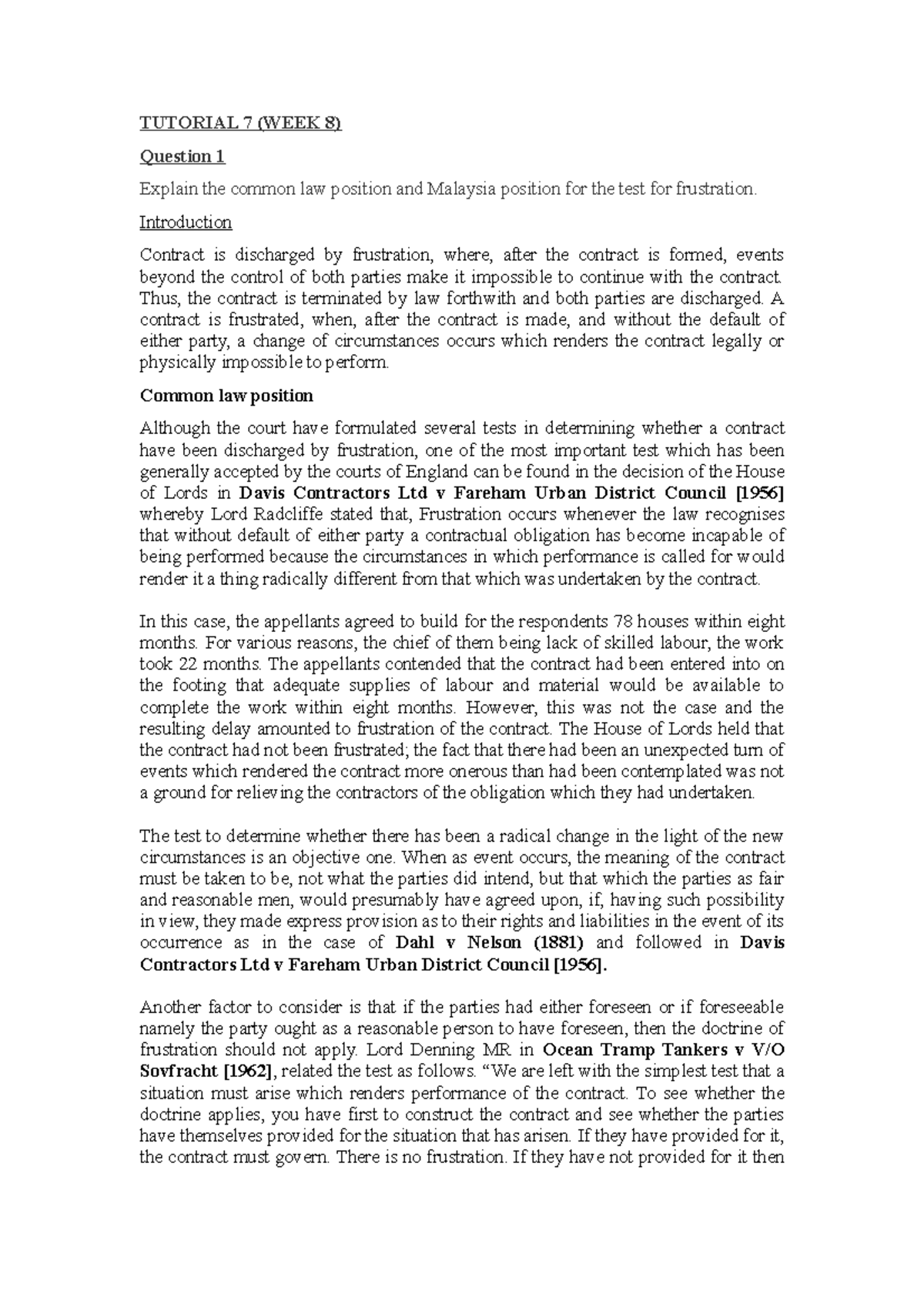Tutorial 7 (Week 8)- Contracts - TUTORIAL 7 (WEEK 8) Question 1 Explain the common law position ...