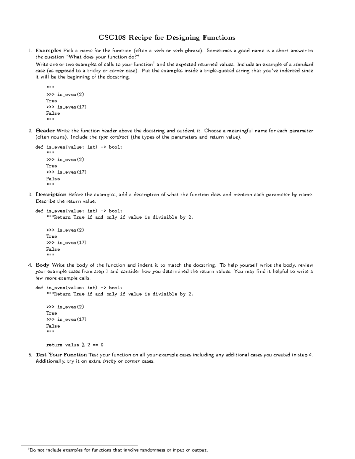 CSC 108 - W2 Worksheets - CSC108 Recipe for Designing Functions Examples Pick a name for the ...