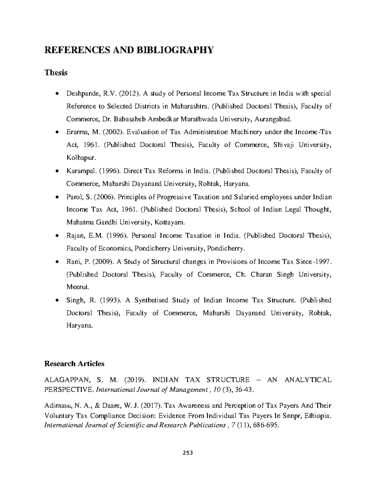 Please check the doc - 293 REFERENCES AND BIBLIOGRAPHY Thesis Deshpande, R. (2012). A study of ...