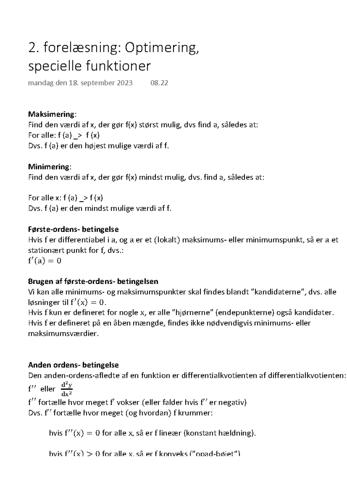 2. forelæsning Optimering, specielle funktioner - Maksimering: Find den ...