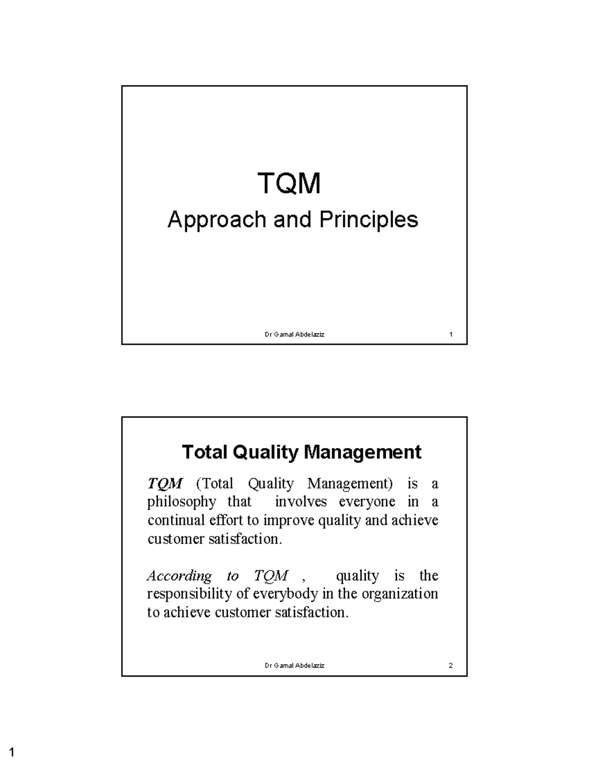 2 TQM Principles - dont know you are goof, u hope mmet you soon - Dr ...