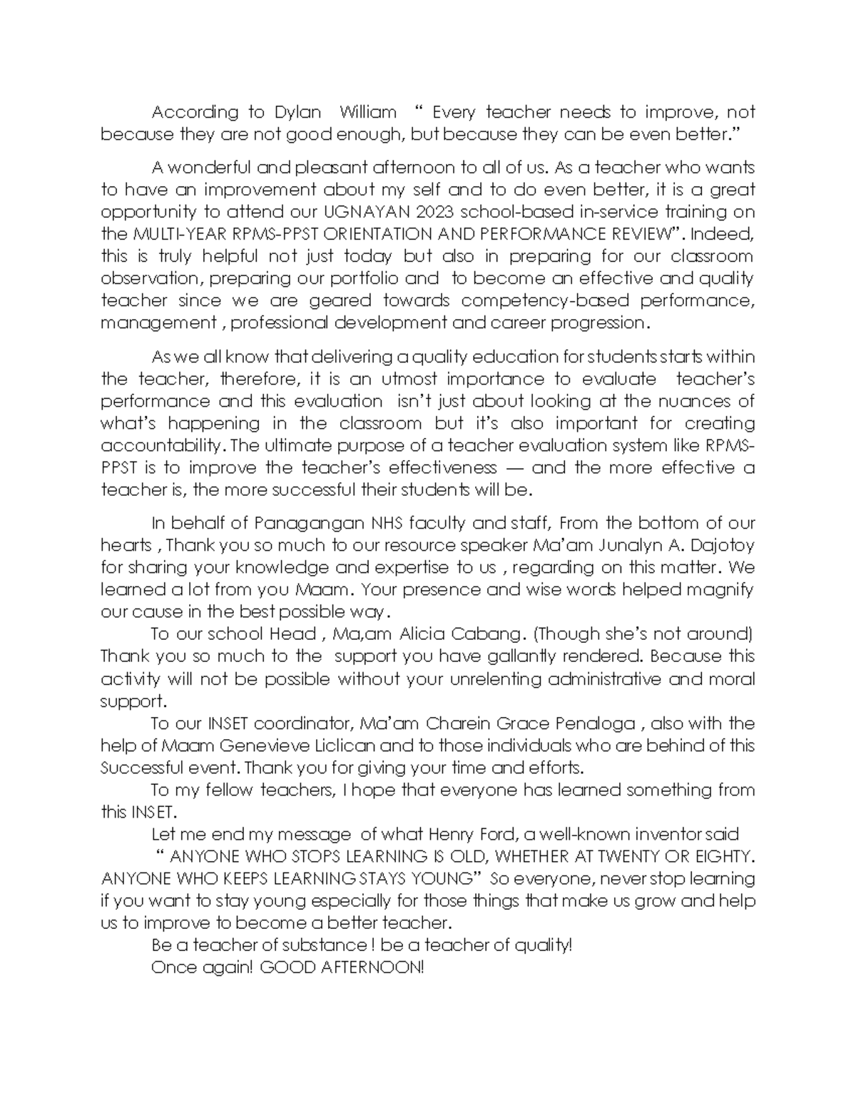 Closing message - According to Dylan William “ Every teacher needs to ...