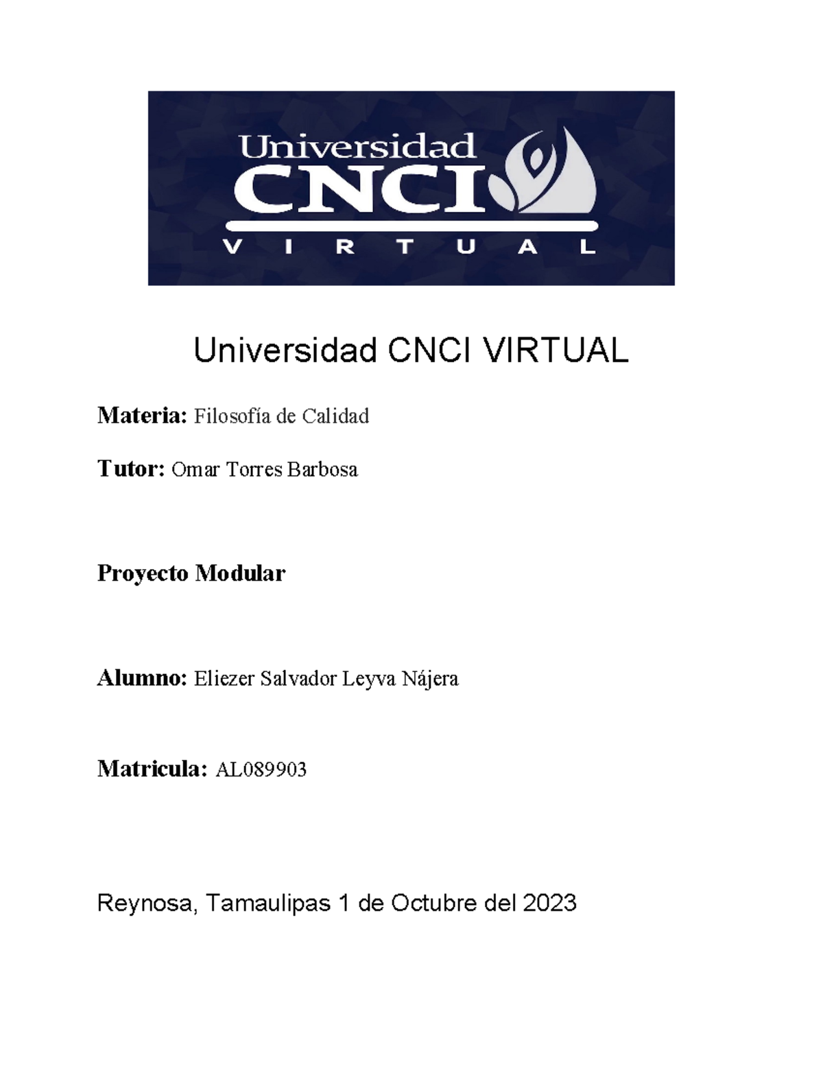 Proyecto Modular Filosofia de Calidad - Universidad CNCI VIRTUAL Materia: Filosofía de Calidad ...